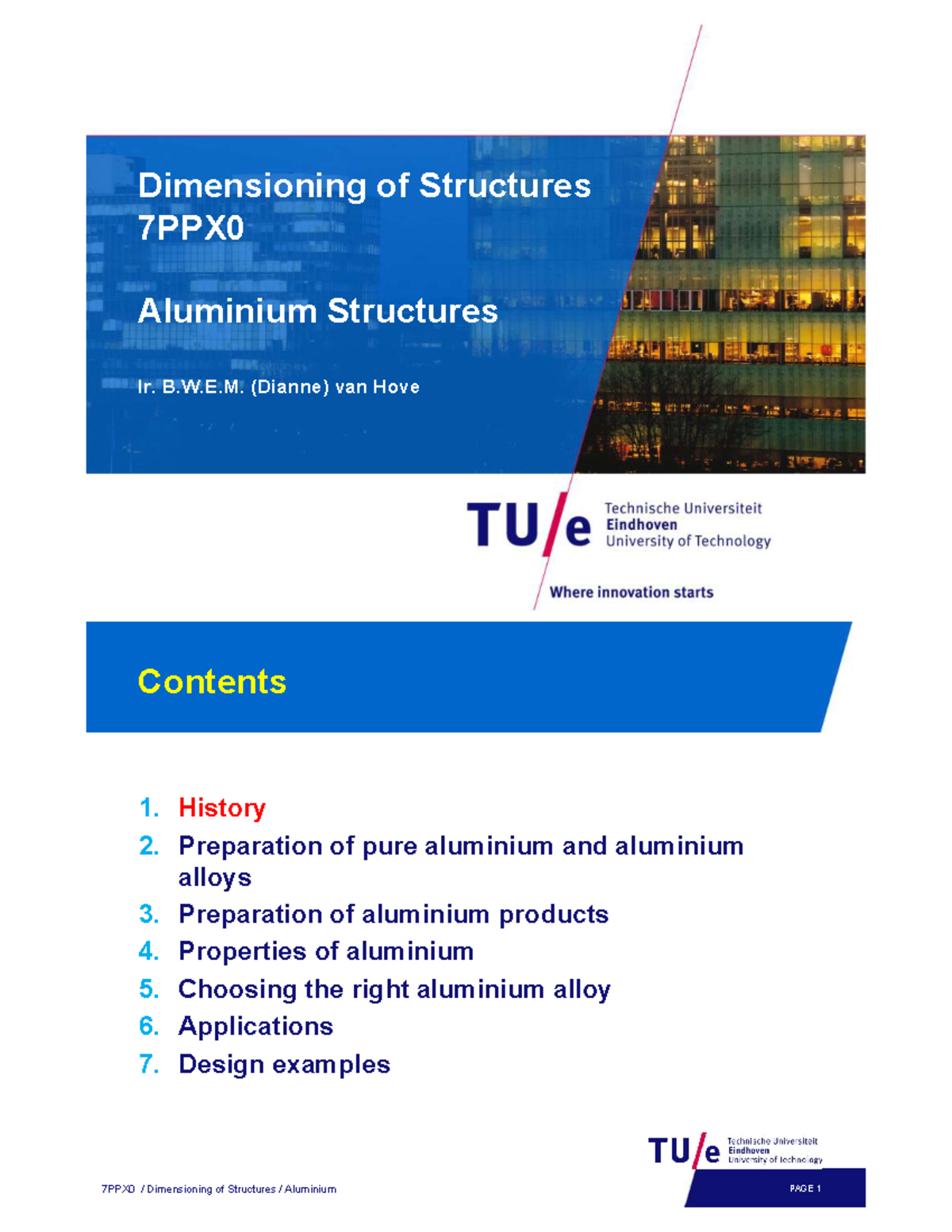 Aluminium 1 - Lecture 1: Dimensioning of Aluminium Structures 7PPX ...