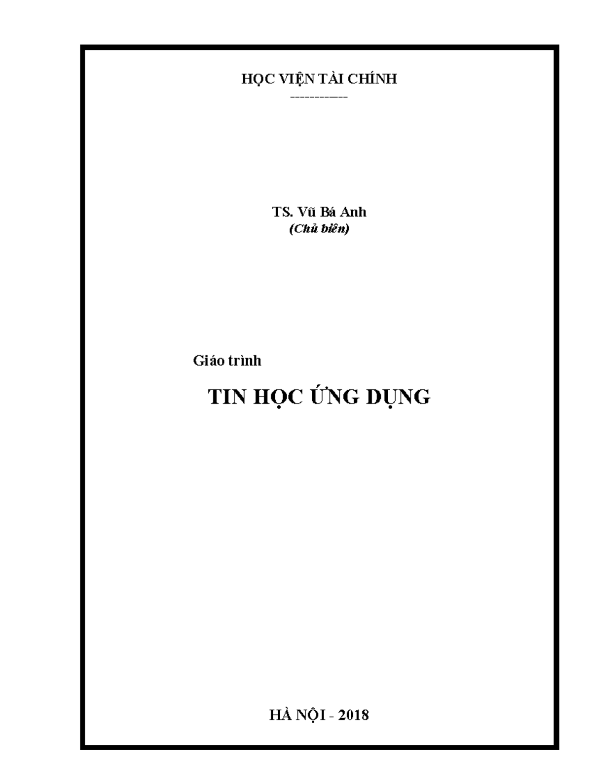 Giáo trình Tin học Ứng dụng GT TUD 2020 Học viện Tài chính - Studocu
