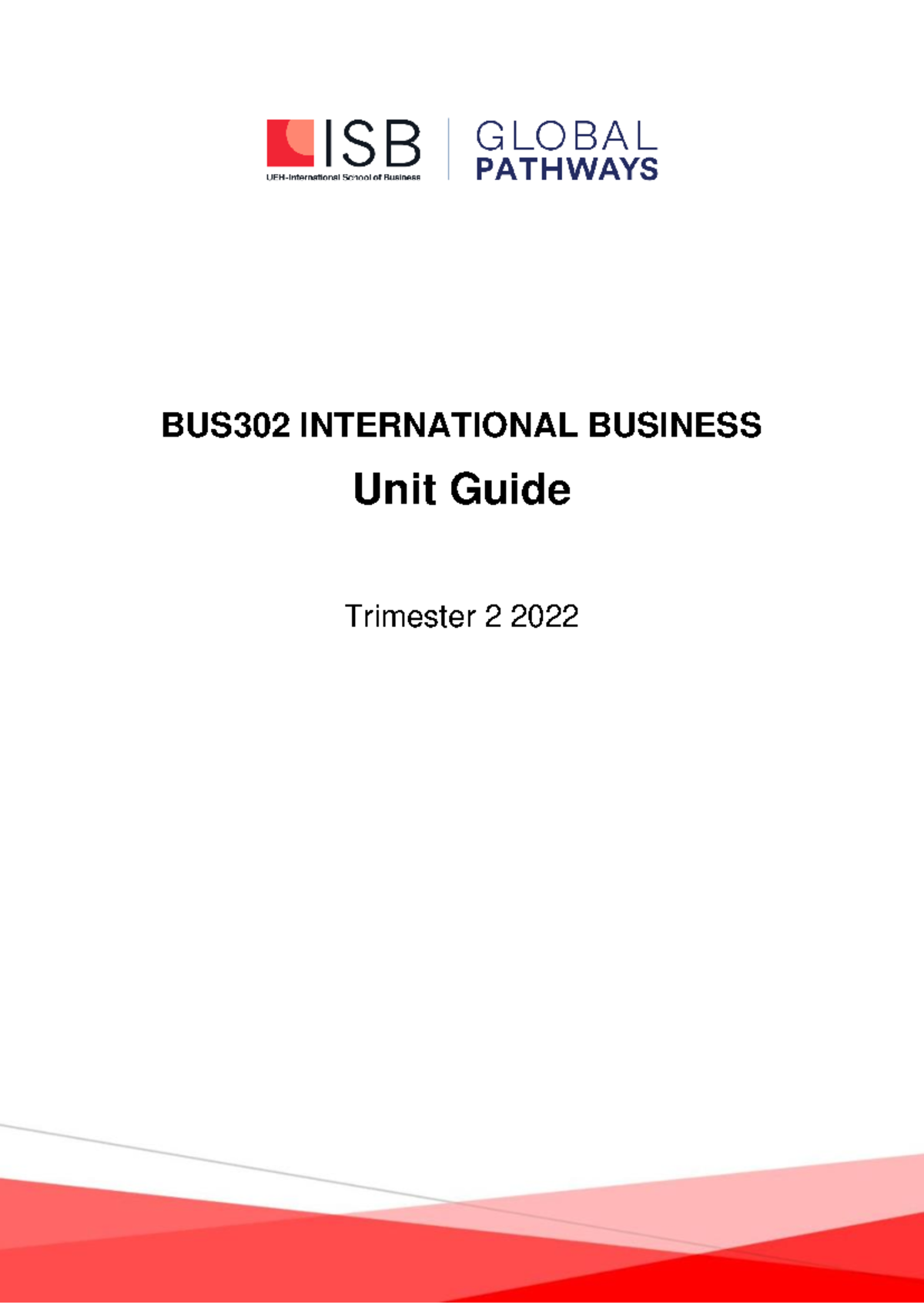 BUS302 International Business Unit Guide - Trimester 2, 2022 - Studocu