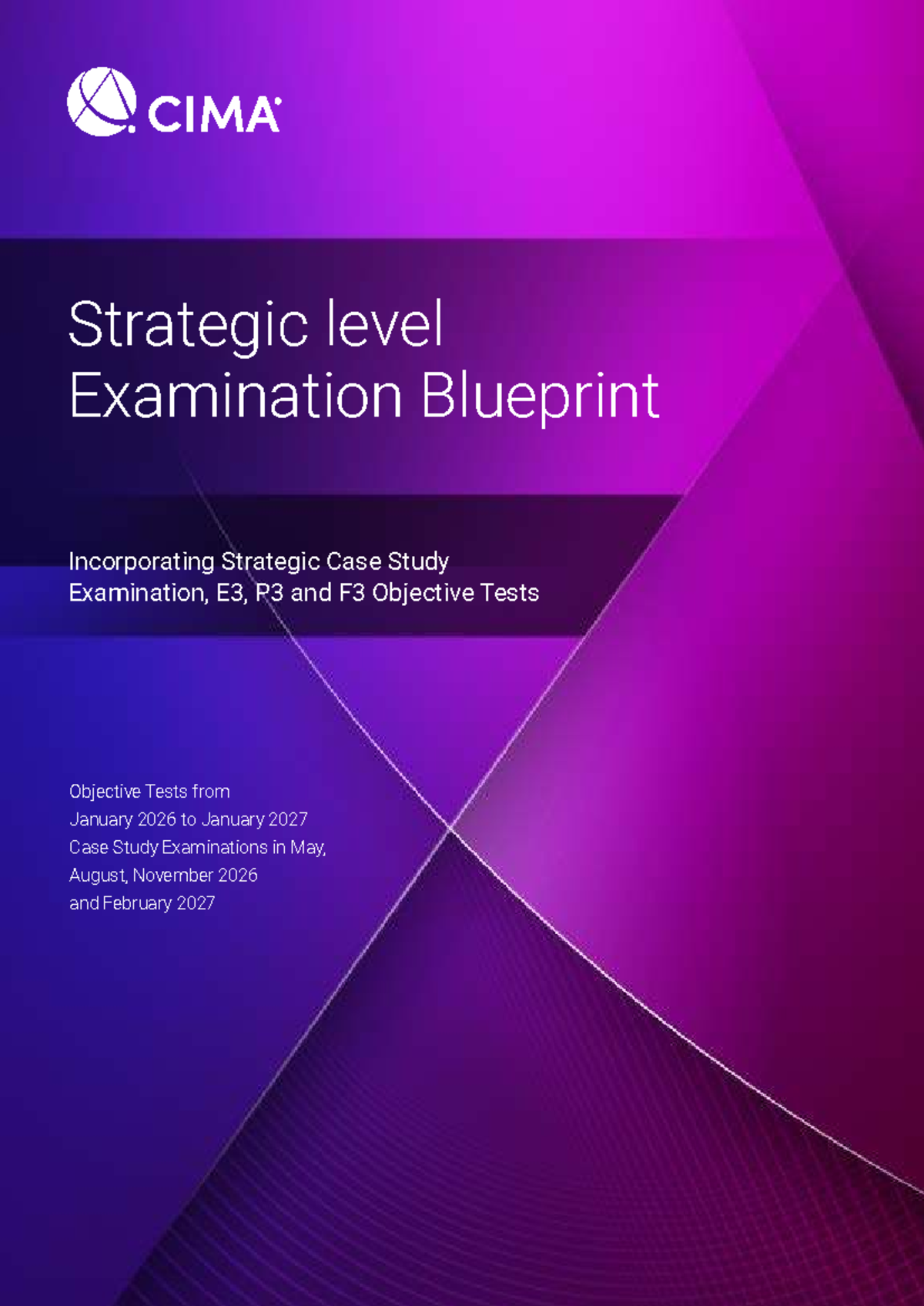Strategic Level Exam Blueprint 2026-2027: E3, P3, F3 Case Study ...