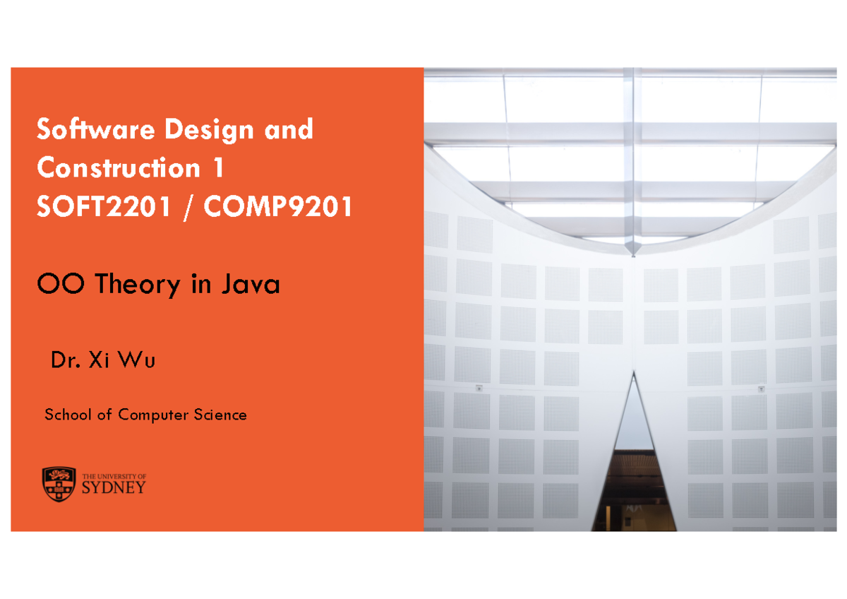 Lecture 2 - 421421 - Software Design and Construction 1 SOFT2201 / COMP OO Theory in Java School ...