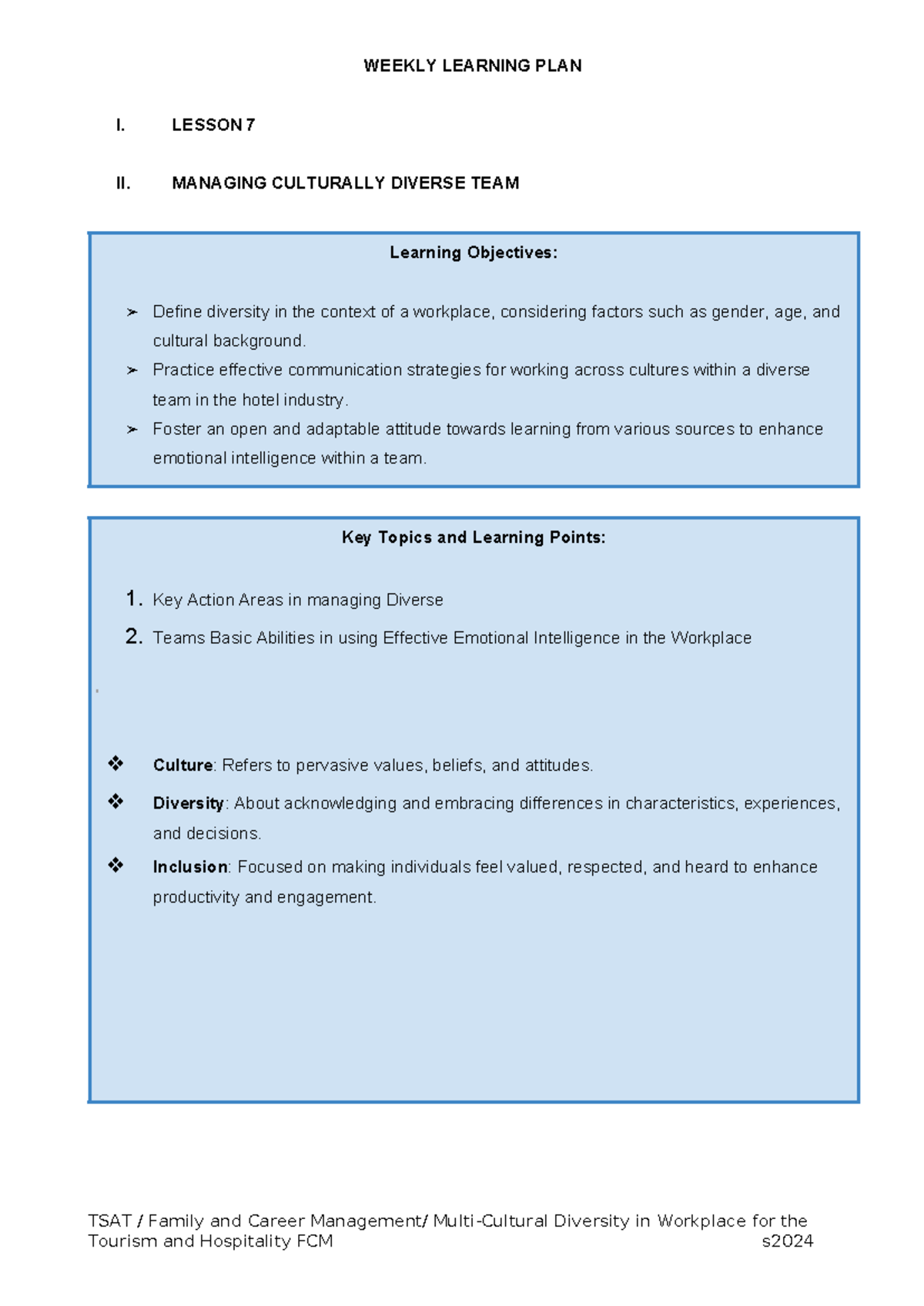 Lesson 7 done - notes - WEEKLY LEARNING PLAN I. LESSON 7 II. MANAGING ...