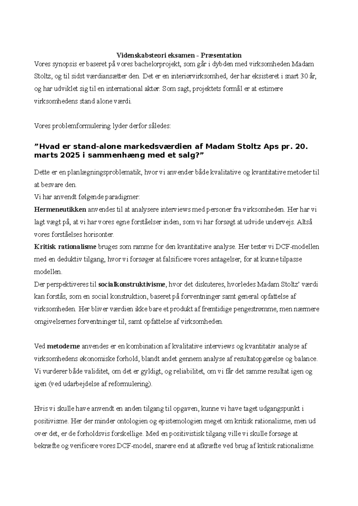 Videnskabsteori Eksamen: Værdiansættelse af Madam Stoltz Aps - Studocu