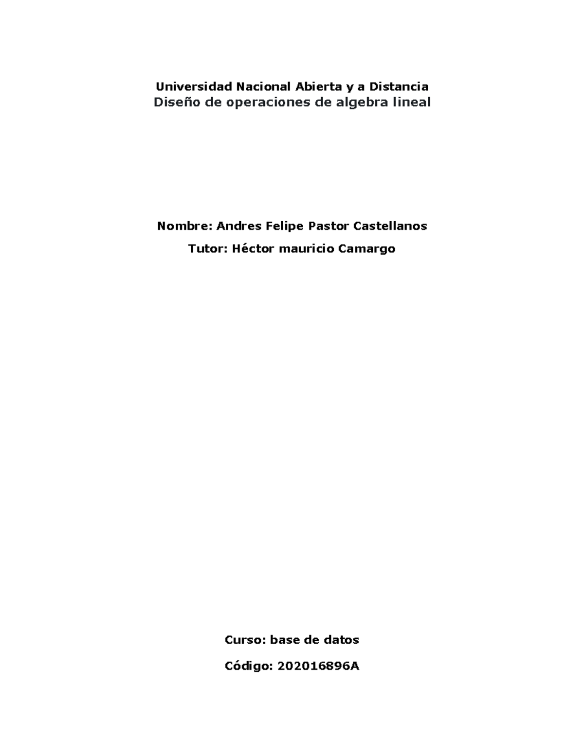 Nidad 2 - Tarea 3 - Diseño de operaciones de álgebra relacional - Studocu