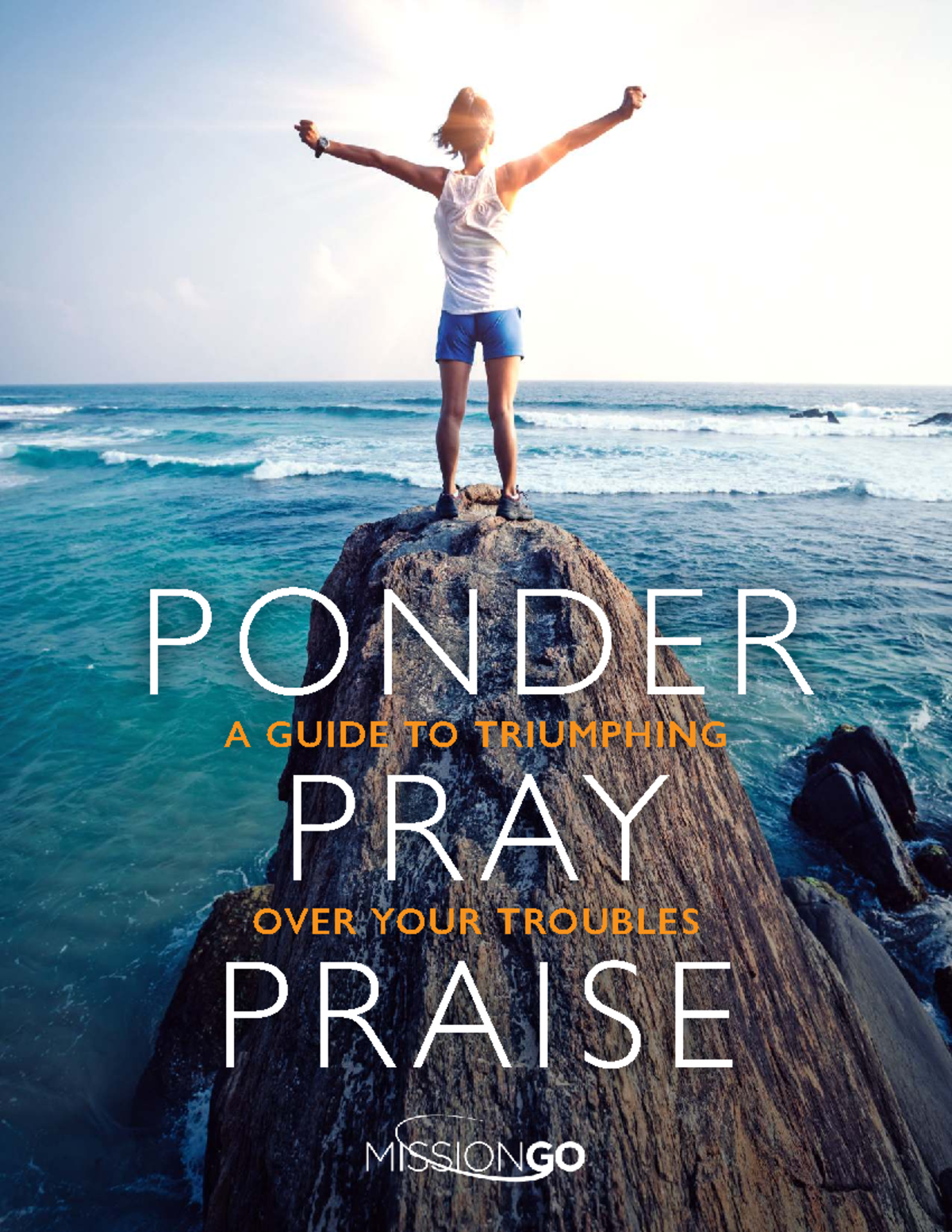 Ponder, Pray, Praise: A Guide to Overcoming Life's Trials - REL 24 ...