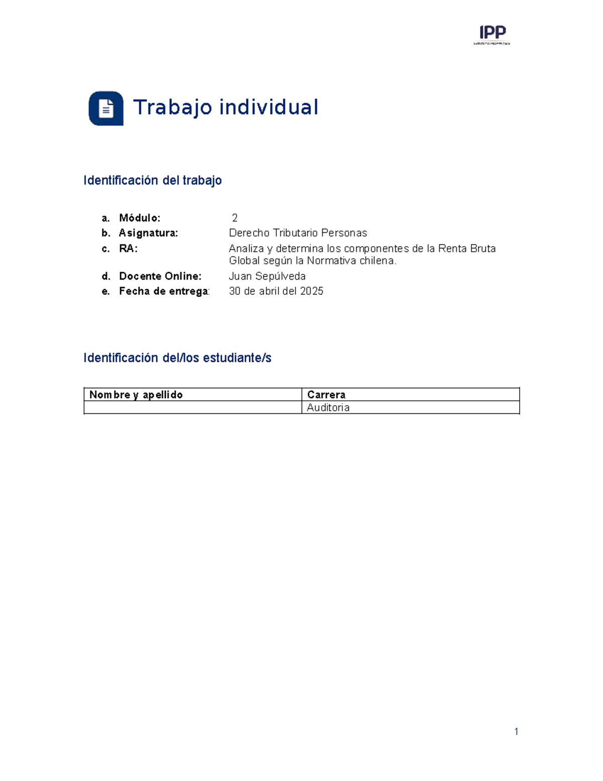 TI M2 Derecho Tributario Personas - Trabajo individual Identificación del trabajo a. Módulo: 2 b ...