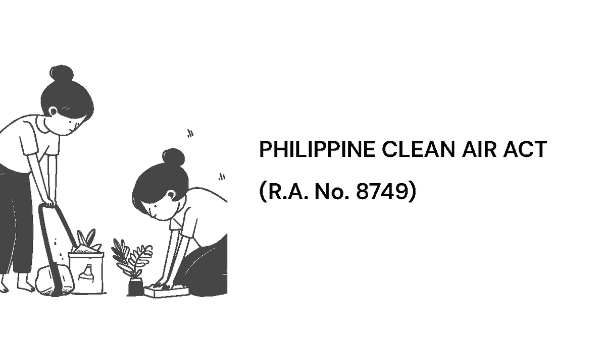 Philippine Clean Air Act (R.A. No. 8749) Overview and Principles - Studocu