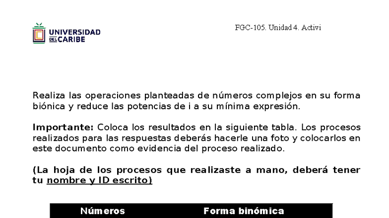 Unidad 4: Actividad sobre Números Complejos en Forma Binómica - Studocu