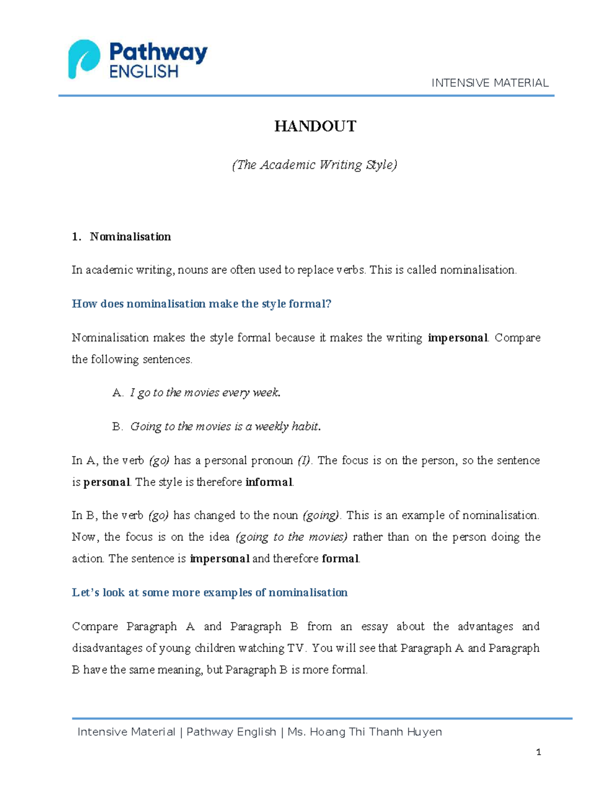 INTENSIVE MATERIAL HANDOUT: Nominalisation in Academic Writing - Studocu