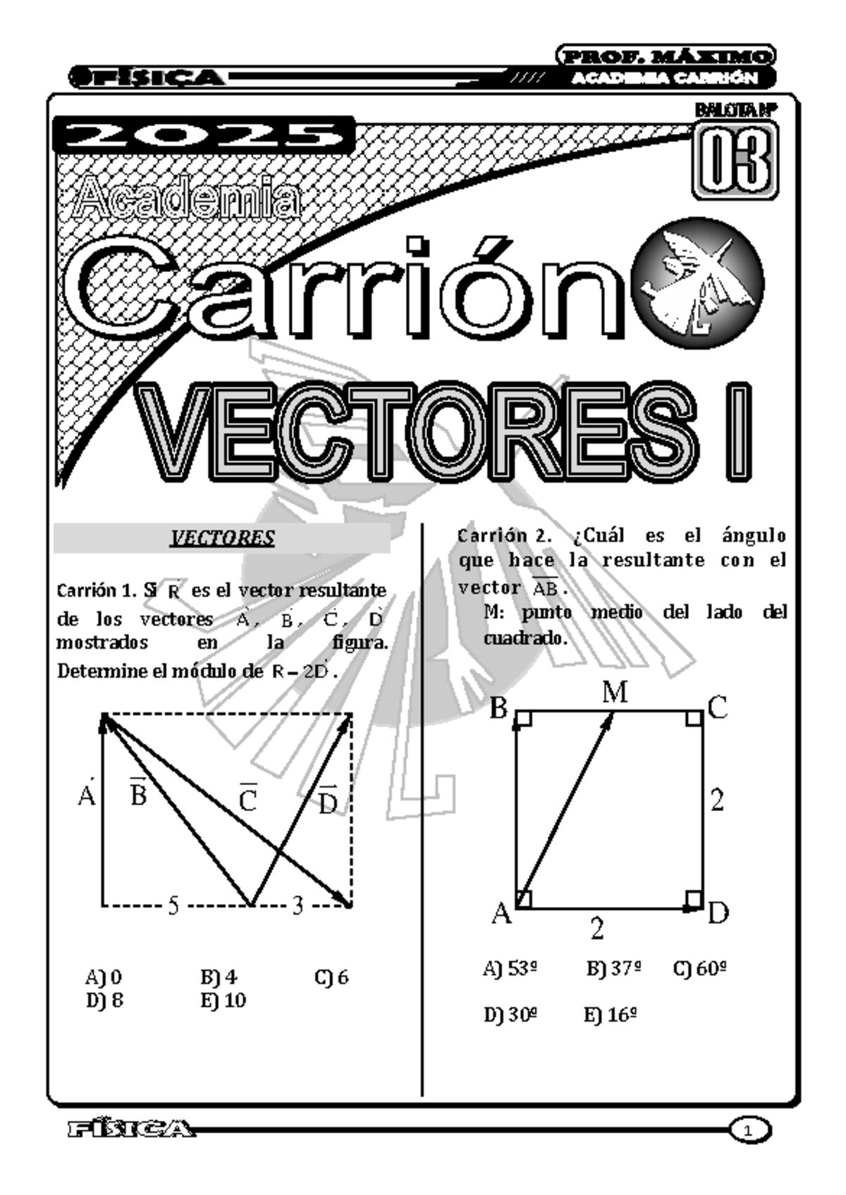 03 Analisis Vectorial 2D - VECTORES Carrión 1. Si Res el vector ...