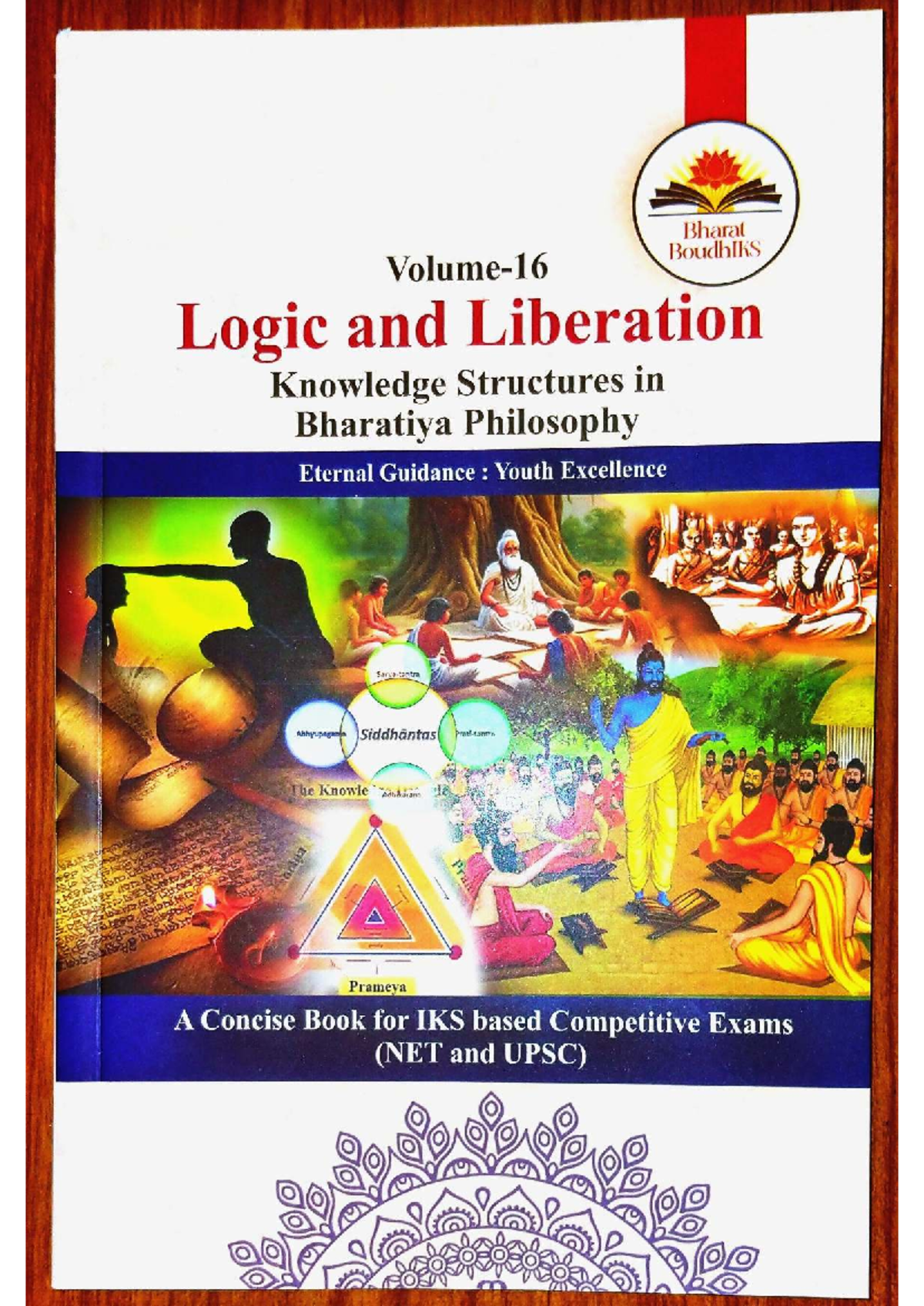 Logic and Liberation: Knowledge Structures in Bharatiya Philosophy ...