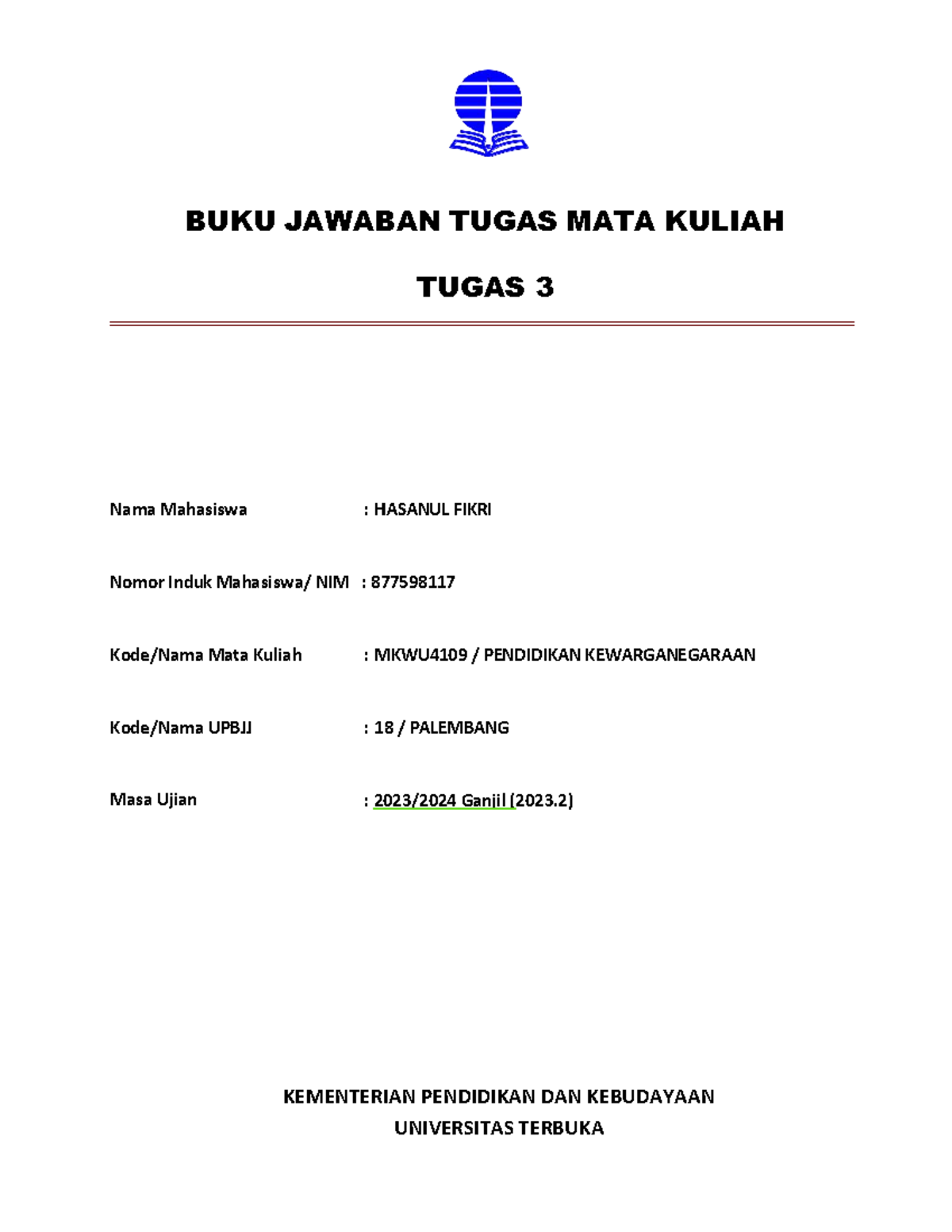 Tugas 3 MKWU4109: Jawaban Otonomi Daerah oleh Hasanul Fikri - Studocu