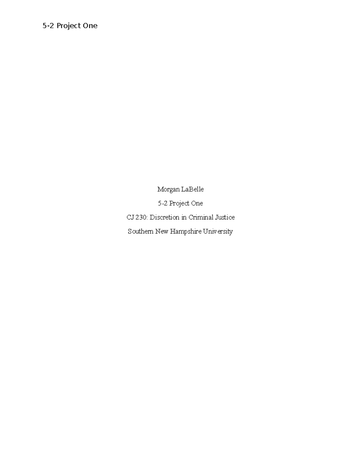 CJ 230: Project One - Discretion in Criminal Justice Explained - Studocu