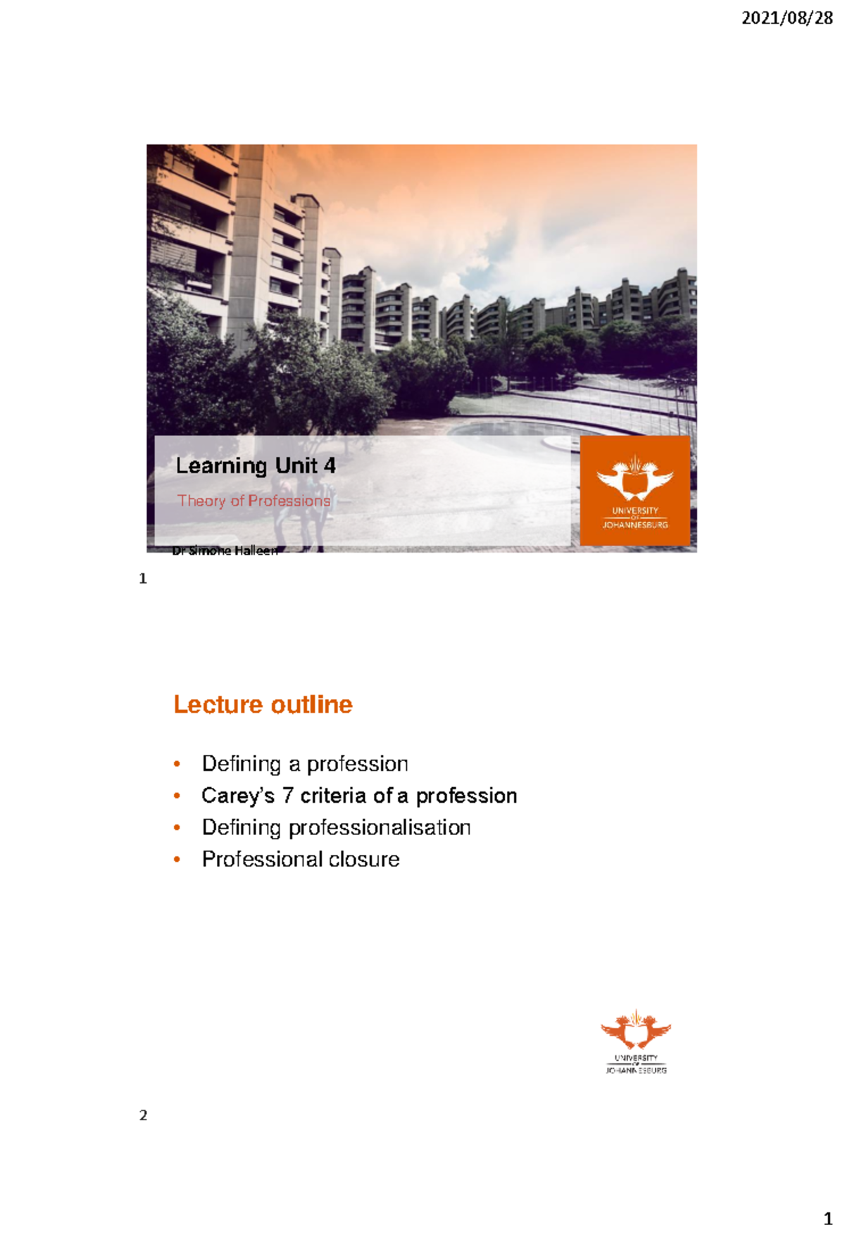 Unit 4 Lecture 1: Theory of Professions by Dr. Simone Halleen - Studocu