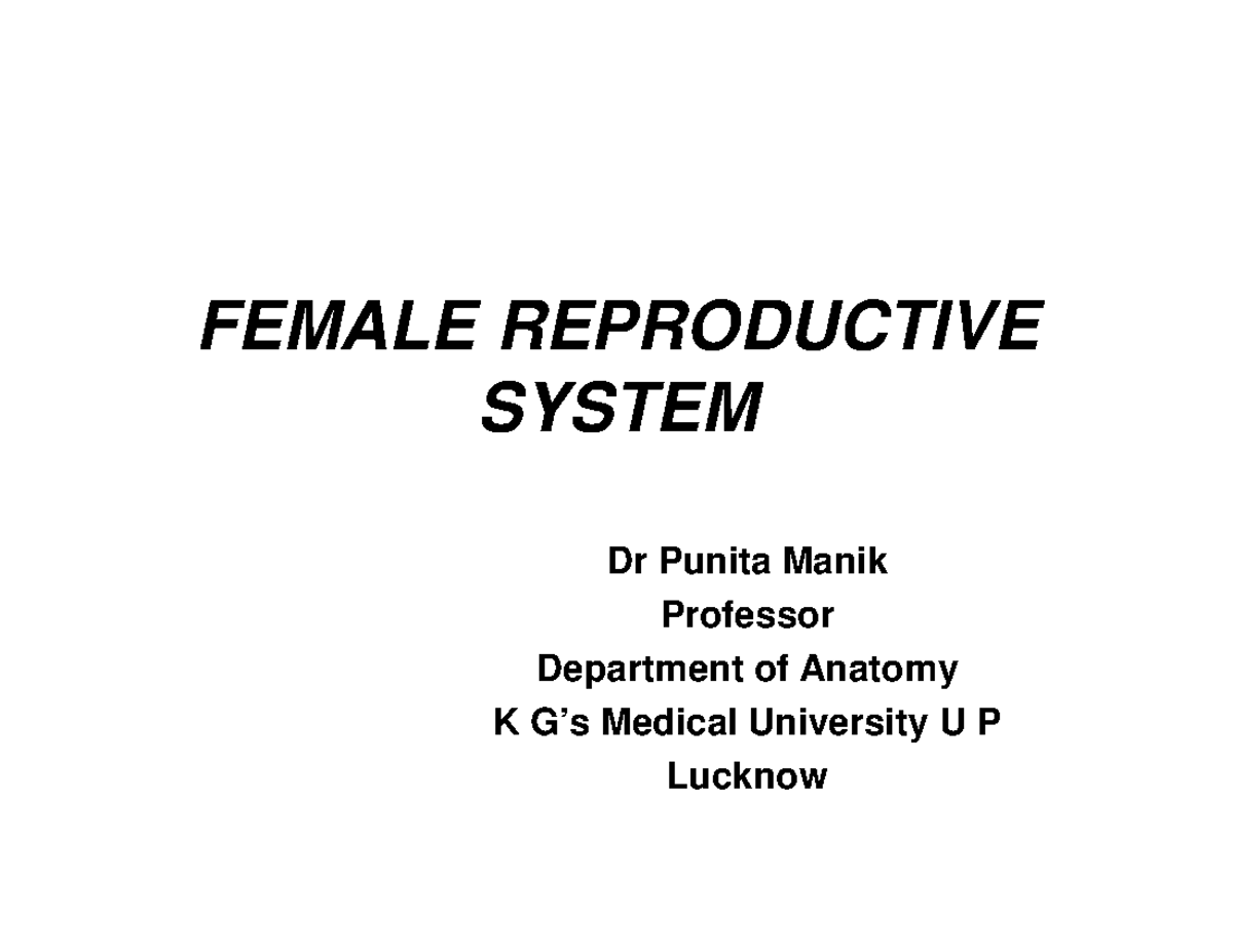 Female Reproductive System Overview - Dr. Punita Manik's Lecture Notes ...