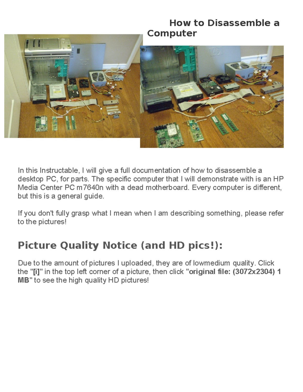 How to Disassemble a Computer - How to Disassemble a Computer In this Instructable, I will give ...