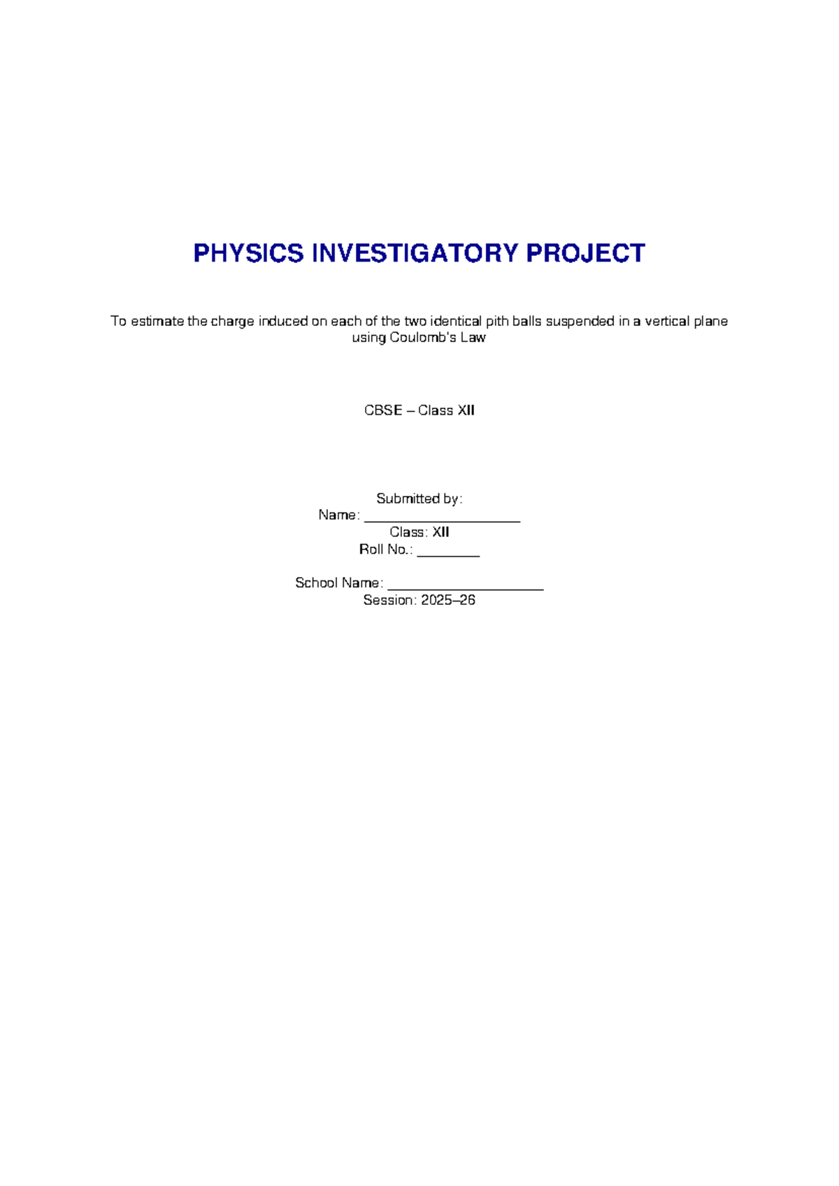 CBSE Class XII Physics Investigatory Project on Pith Balls - Studocu