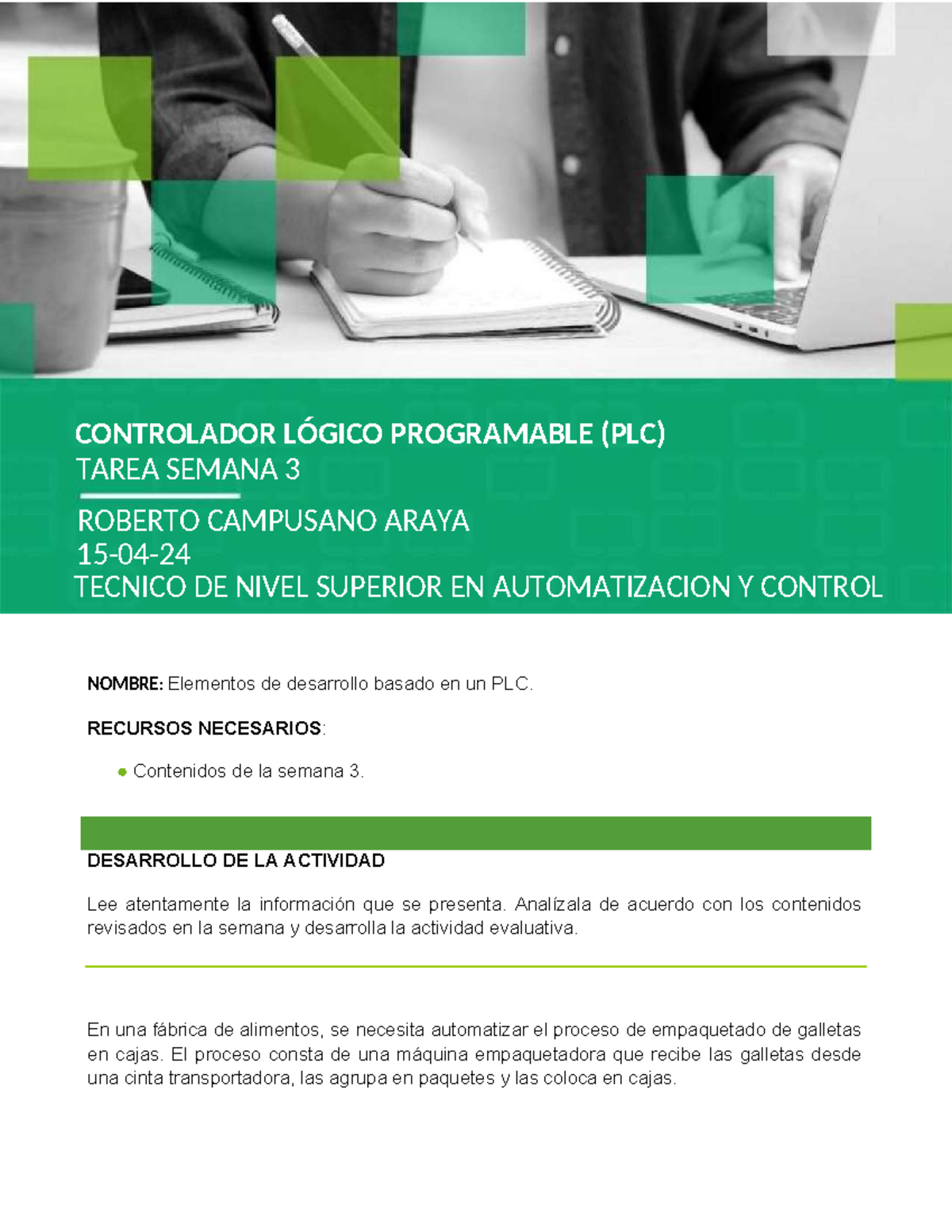 Semana 3: Controlador Lógico Programable (PLC) - Tarea de Automatización - Studocu