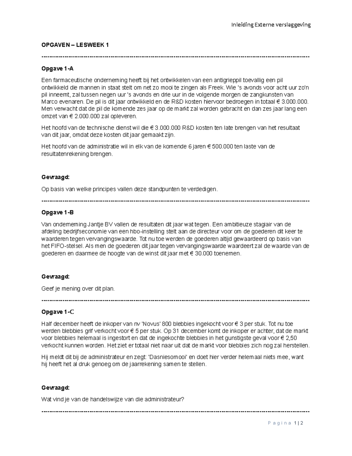 Lesweek 1 opgaven verslaggevingsprincipes - Inleiding Externe ...