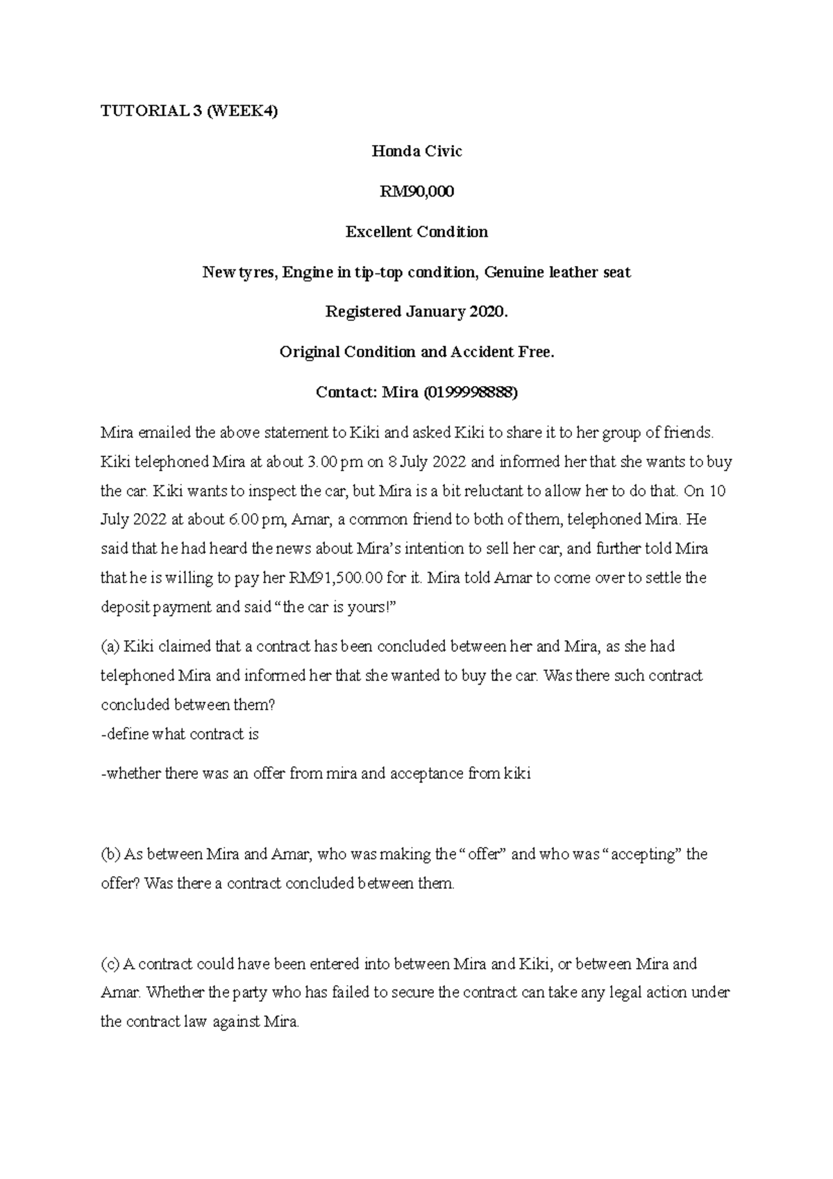 Tutorial 3 WEEK 4 Contract - TUTORIAL 3 (WEEK4) Honda Civic RM90, Excellent Condition New tyres ...