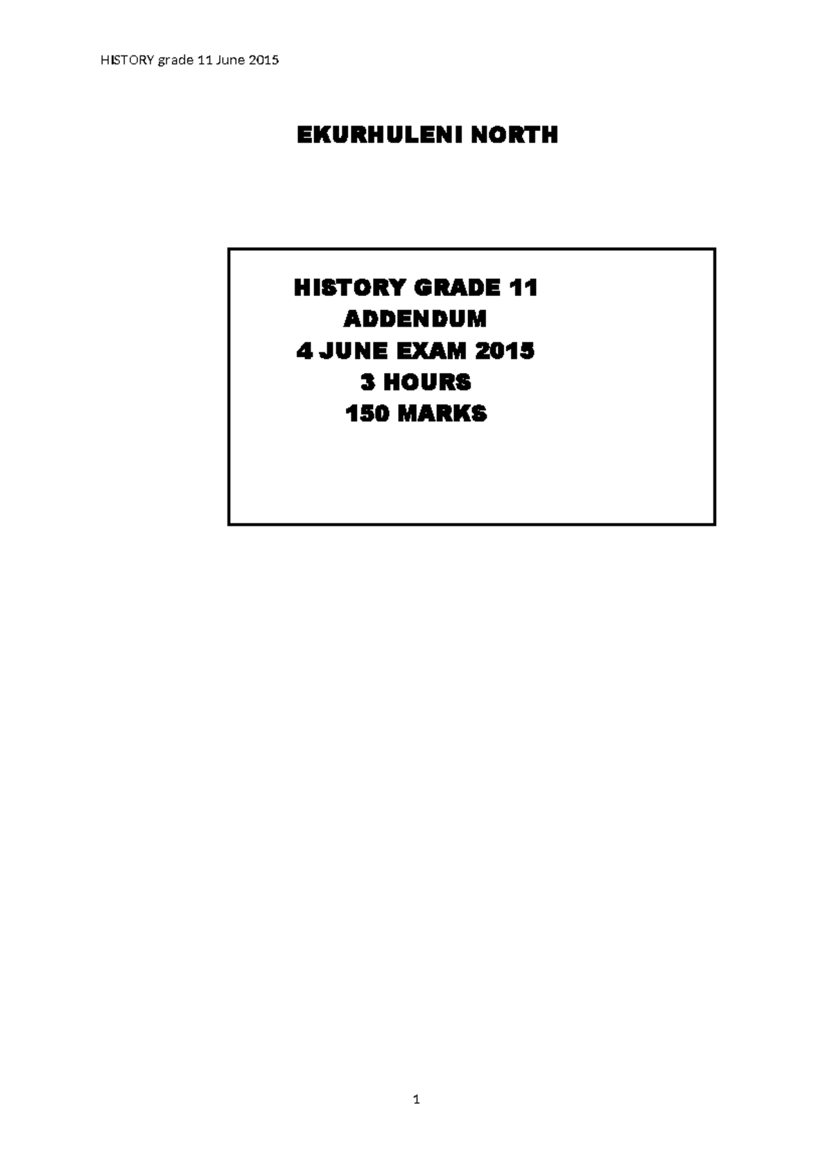 HISTORY GRADE 11 June 2015 Exam Addendum: Key Topics & Sources Analysis ...