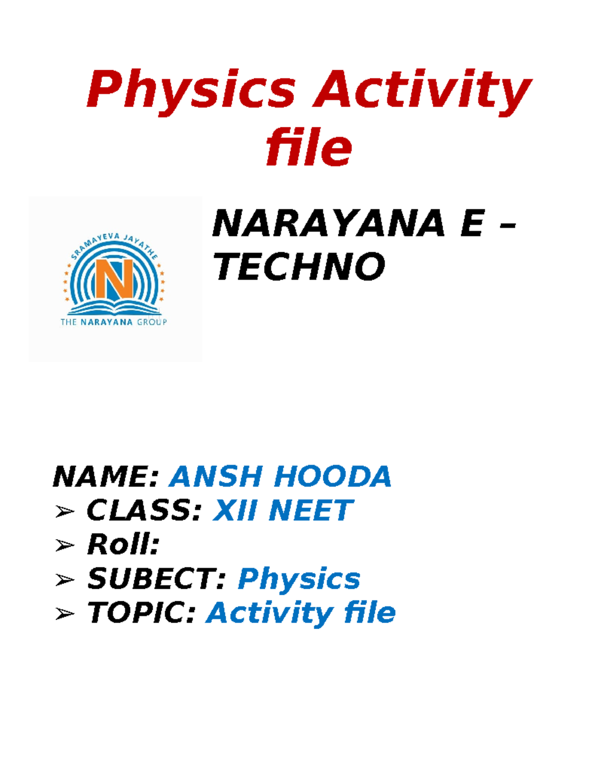 Physics activity file ANSH - Physics Activity file NARAYANA E – TECHNO ...