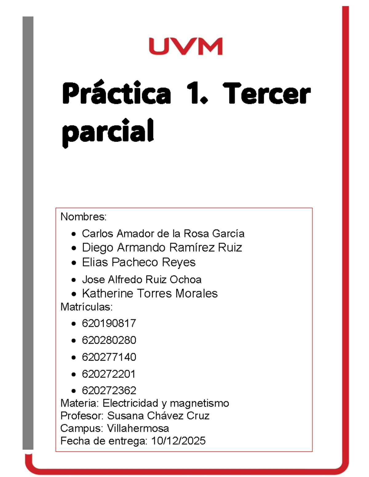 Práctica 2: Campos y Fuerza Magnética - Electricidad y Magnetismo - Studocu
