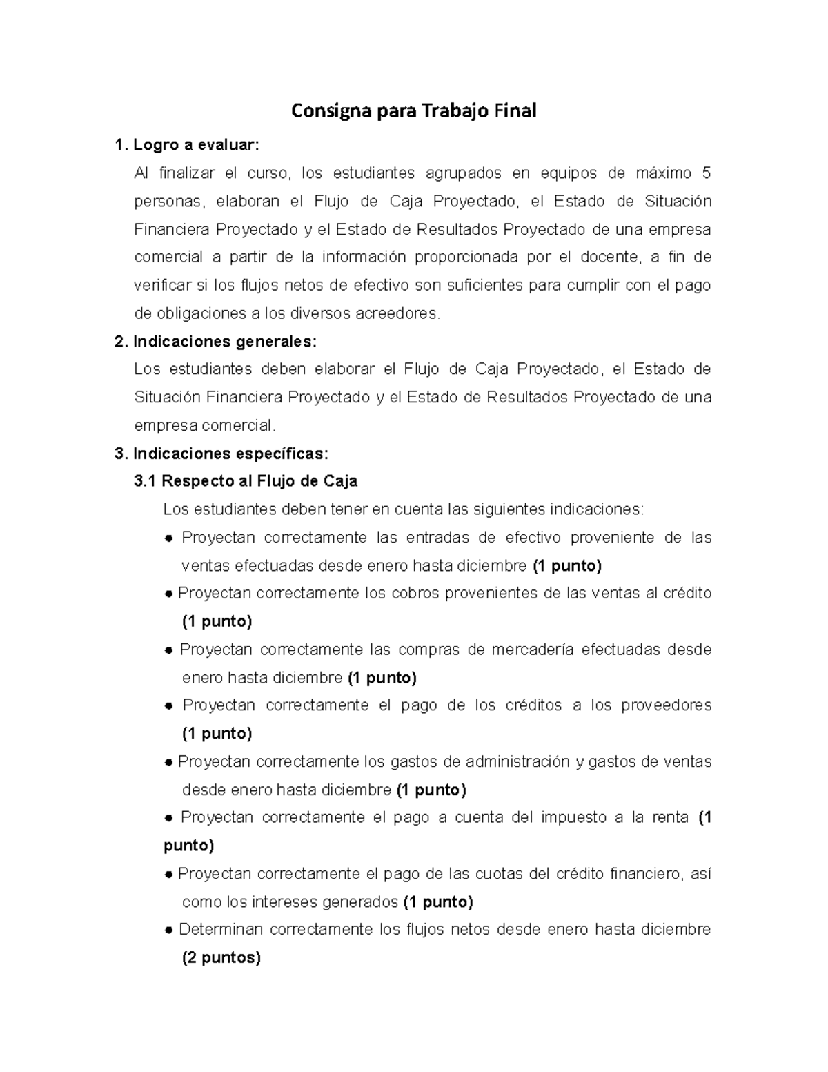 Trabajo Final-5fdvgdst - Consigna para Trabajo Final 1. Logro a evaluar: Al finalizar el curso ...