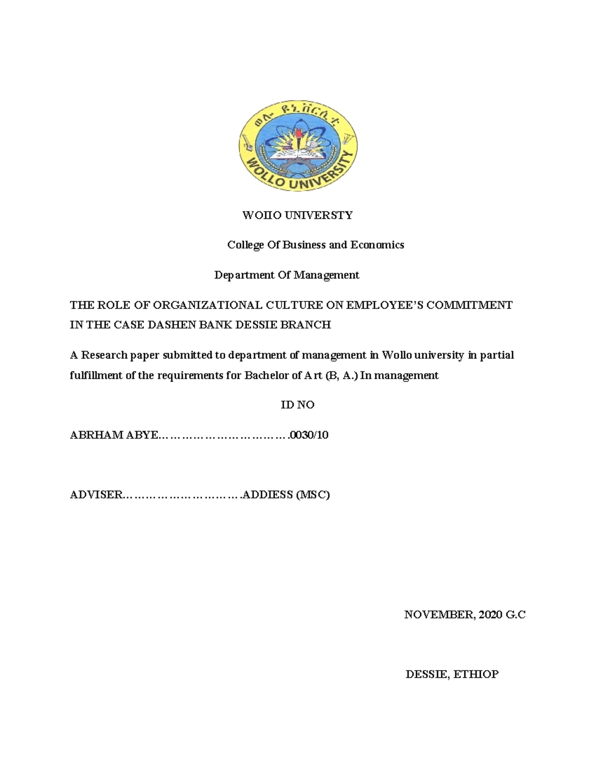 The Role of Organizational Culture on Employee Commitment: A Study of ...