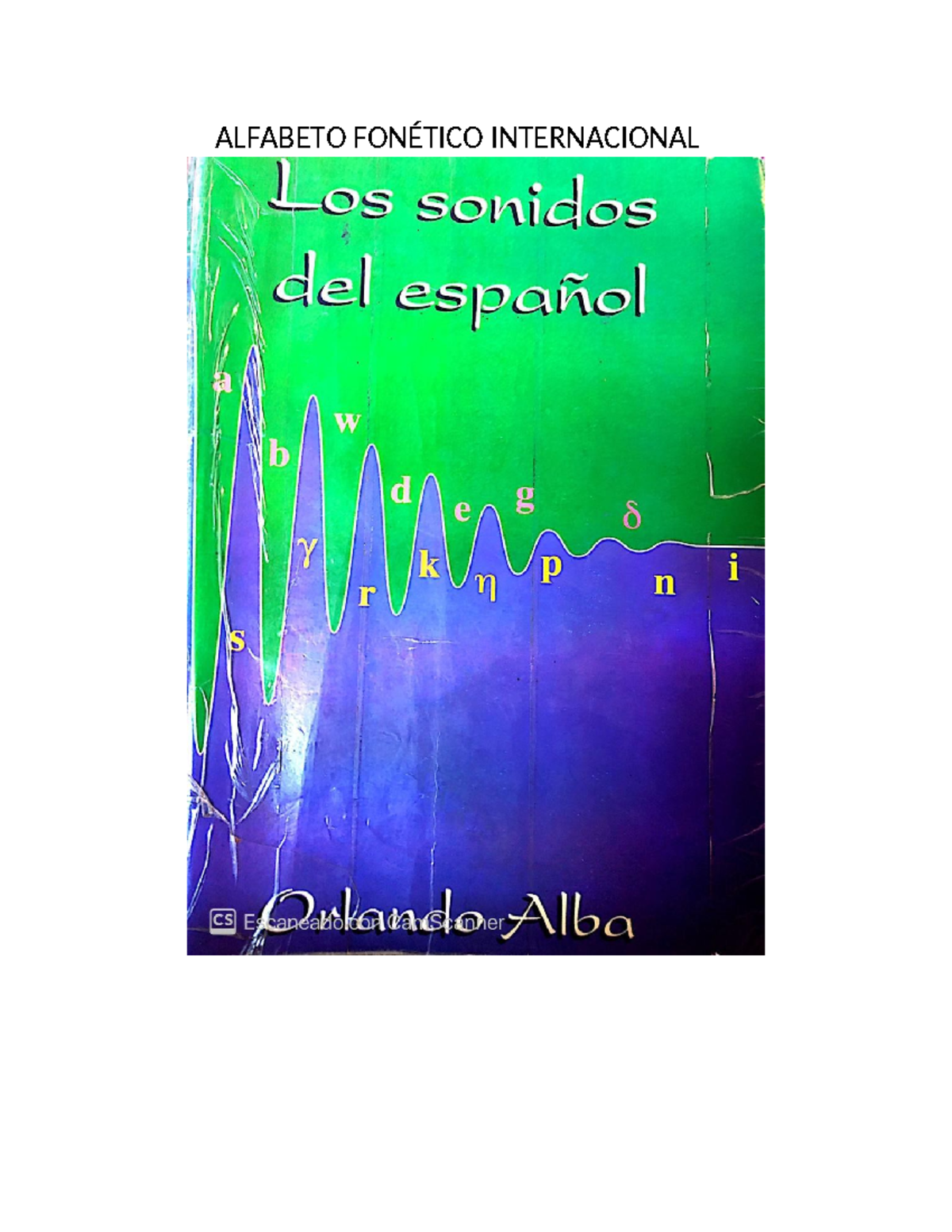 Alfabeto FONÉTICO Internacional - ALFABETO FONÉTICO INTERNACIONAL ...