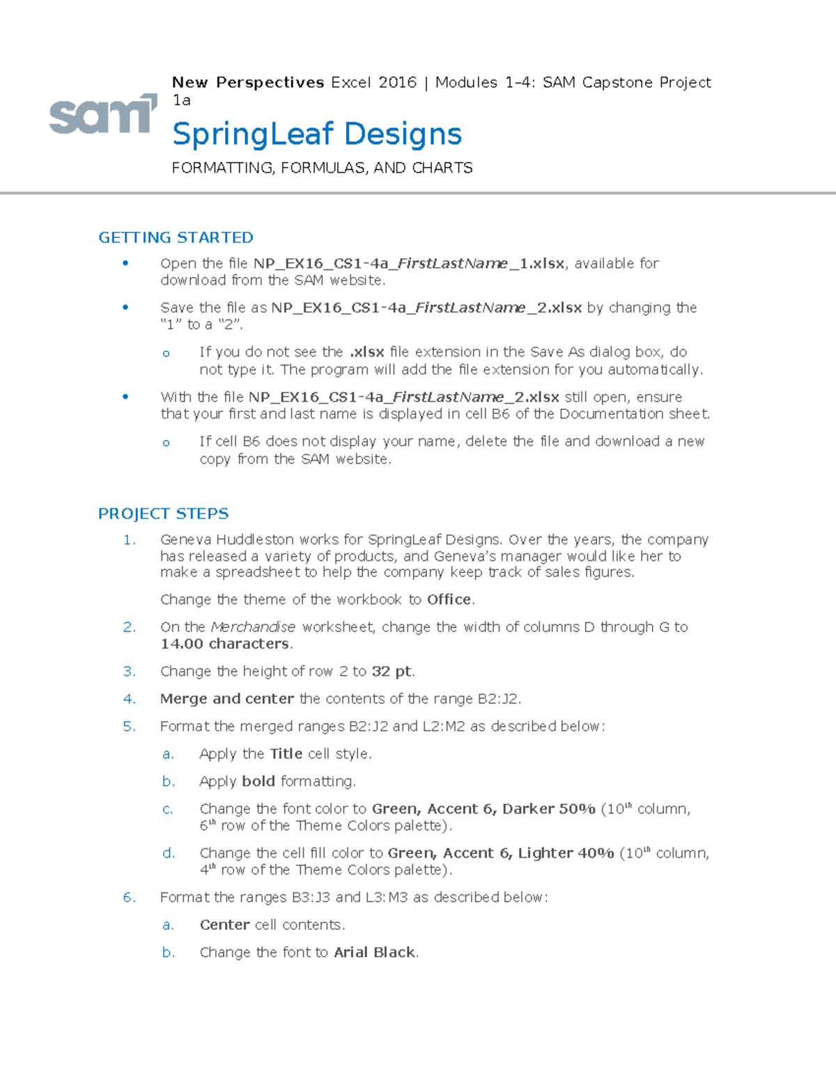 New Perspectives Excel 2016: Modules 1-4 SAM Capstone Project 1a - Studocu