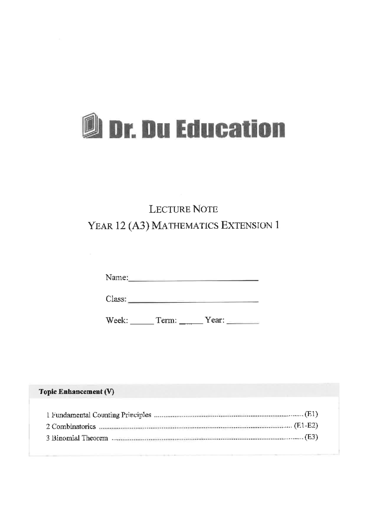 Year 12 (A3) Mathematics Extension 1 LECTURE NOTES: Topic Enhancement 5 ...