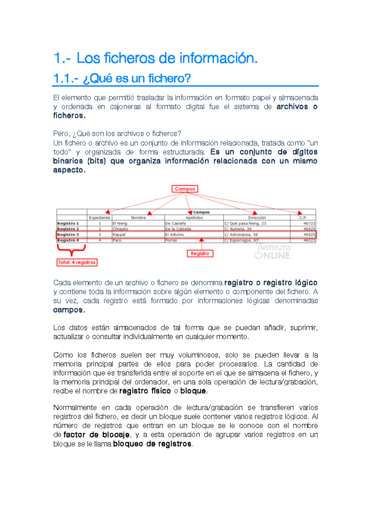 TEMA 1 Resumido - Resumen Tema 1 Base de datos de DAW - 1 .- Los ficheros de información. 1 .1 ...