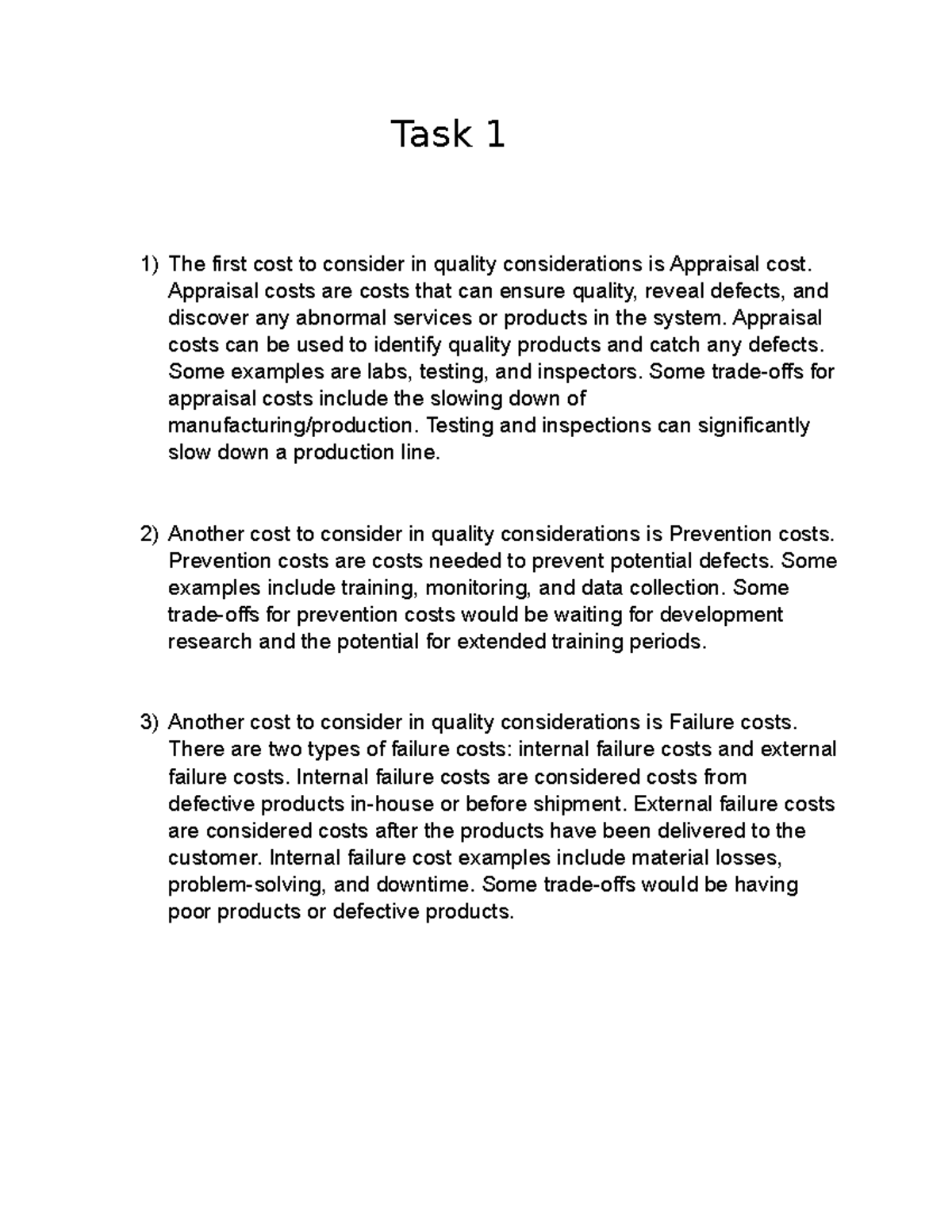 QHT1 Task 1 - passed - Task 1 1) The first cost to consider in quality ...