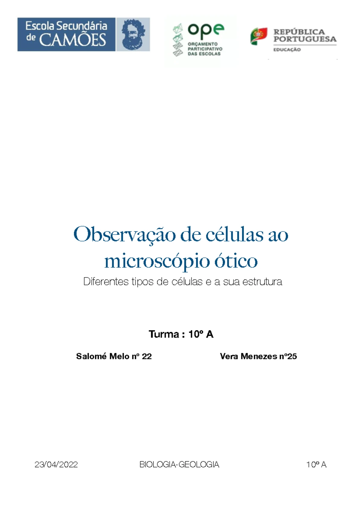 Soluções BioFoco 10º - PROPOSTA DE SOLUÇÕES PÁGINA 8 É constituído por ...