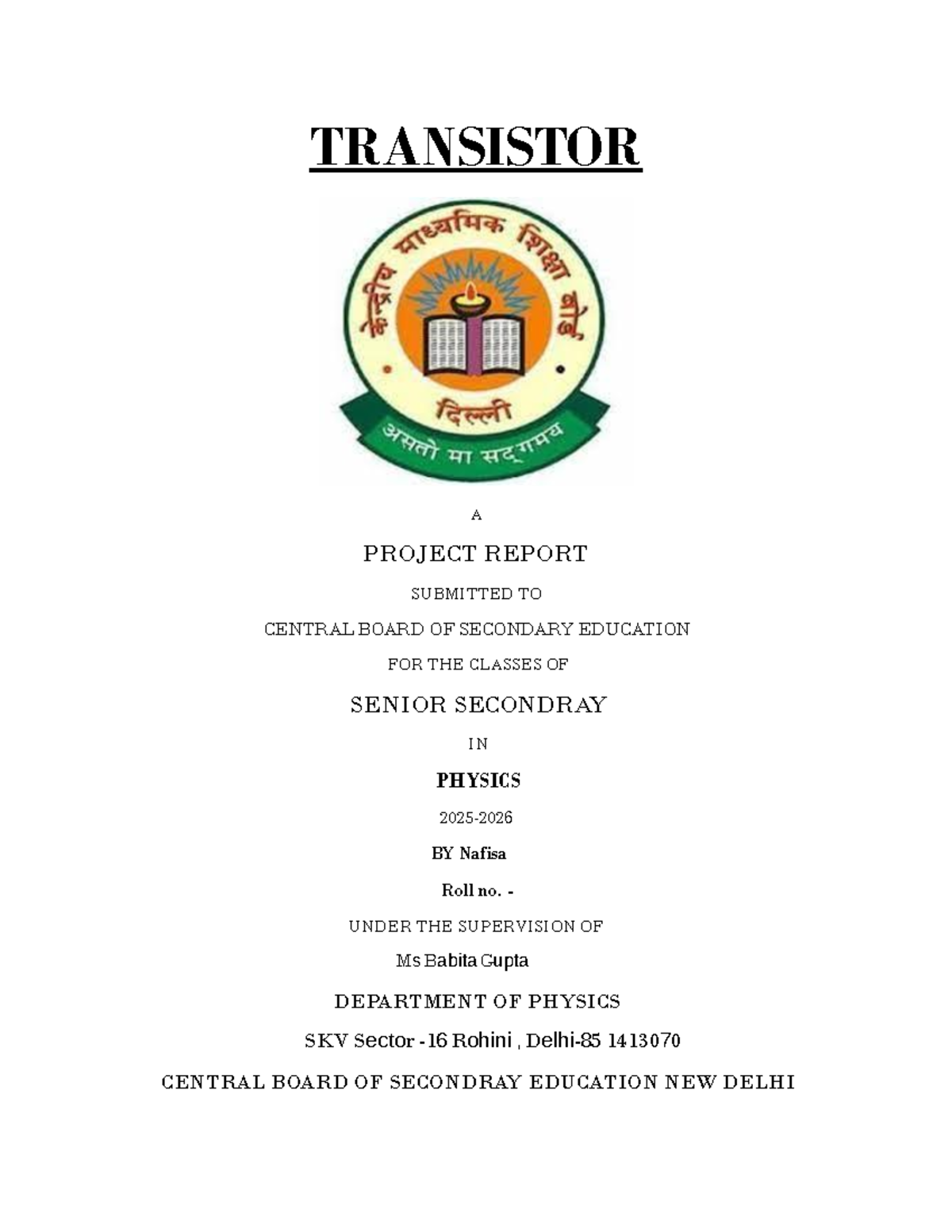 Transistor Project Report for Class 12 Physics - CBSE - Studocu