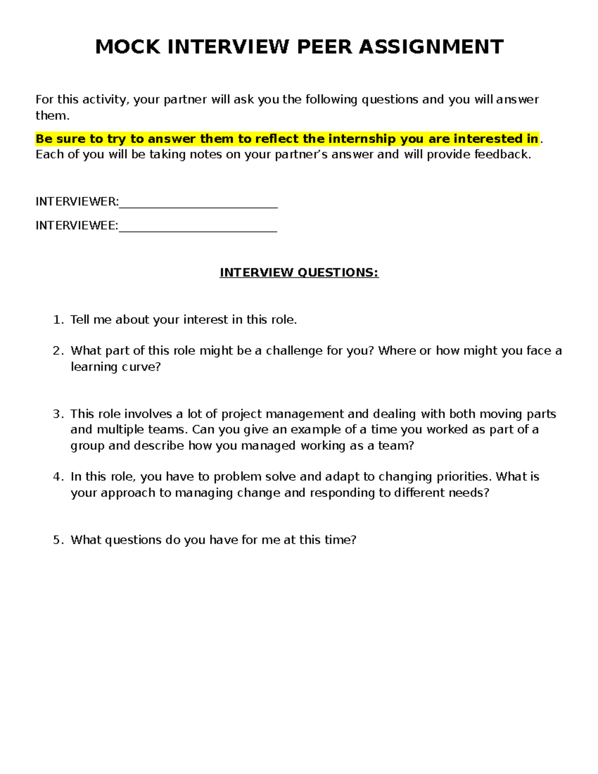 MOCK Interview PEER Assignment - MOCK INTERVIEW PEER ASSIGNMENT For this activity, your partner ...