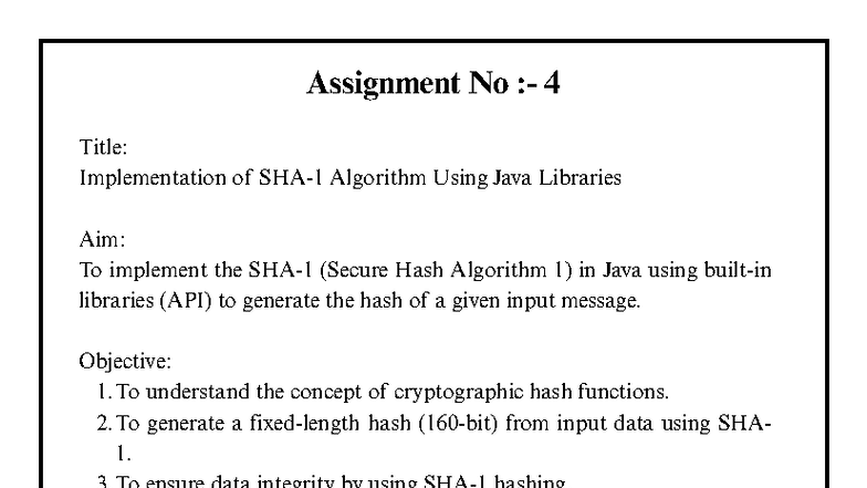 Assignment No 4: Implementing SHA-1 Algorithm in Java Libraries - Studocu