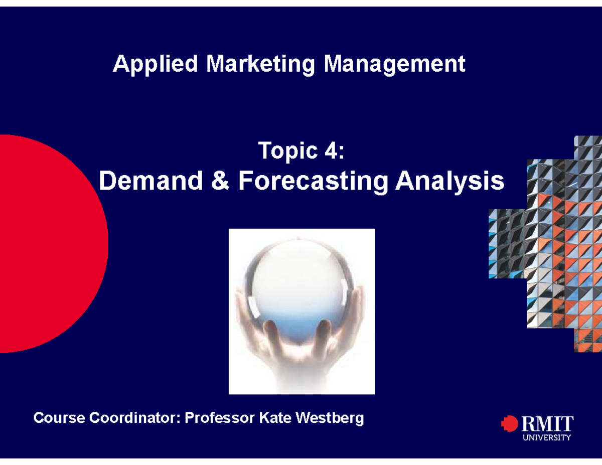 Lecture 4: Demand Analysis & Forecasting Techniques (Applied Marketing) - Studocu