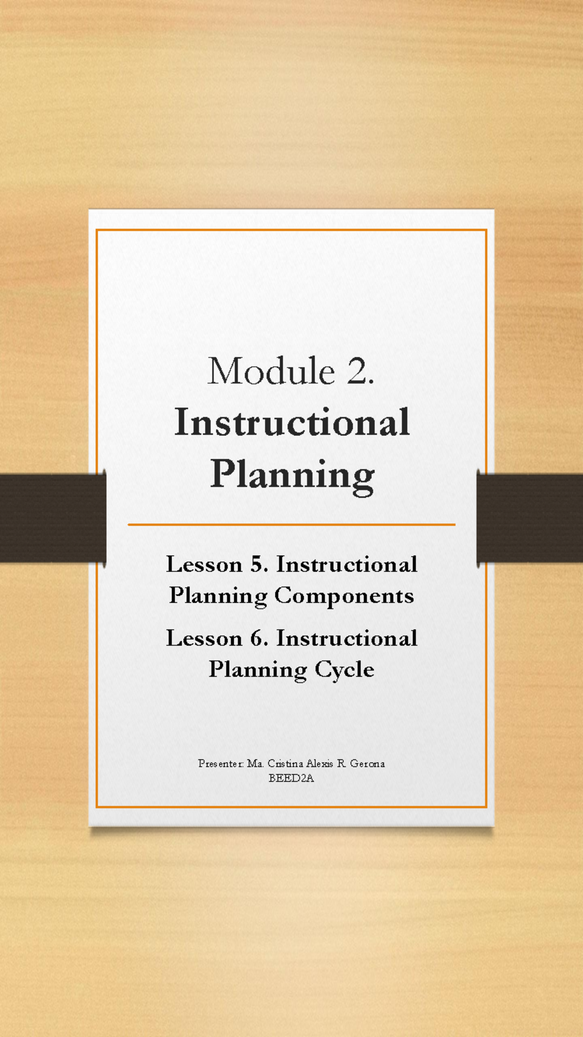 Module 2. Instructional Planning - Module 2. Instructional Planning ...