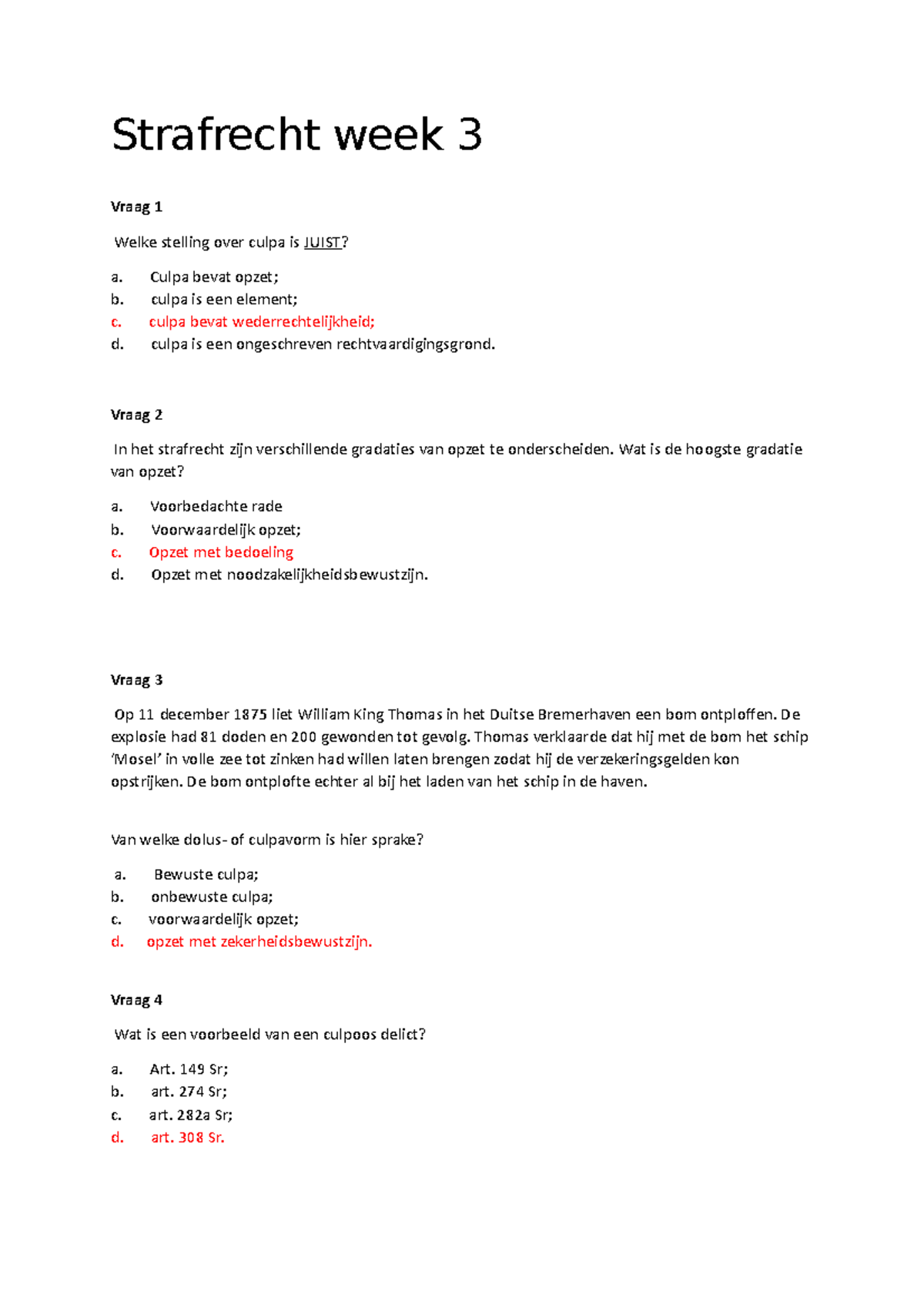 Strafrecht Week 3 - Culpa, Opzet en Delictsbestanden Verkenning ...