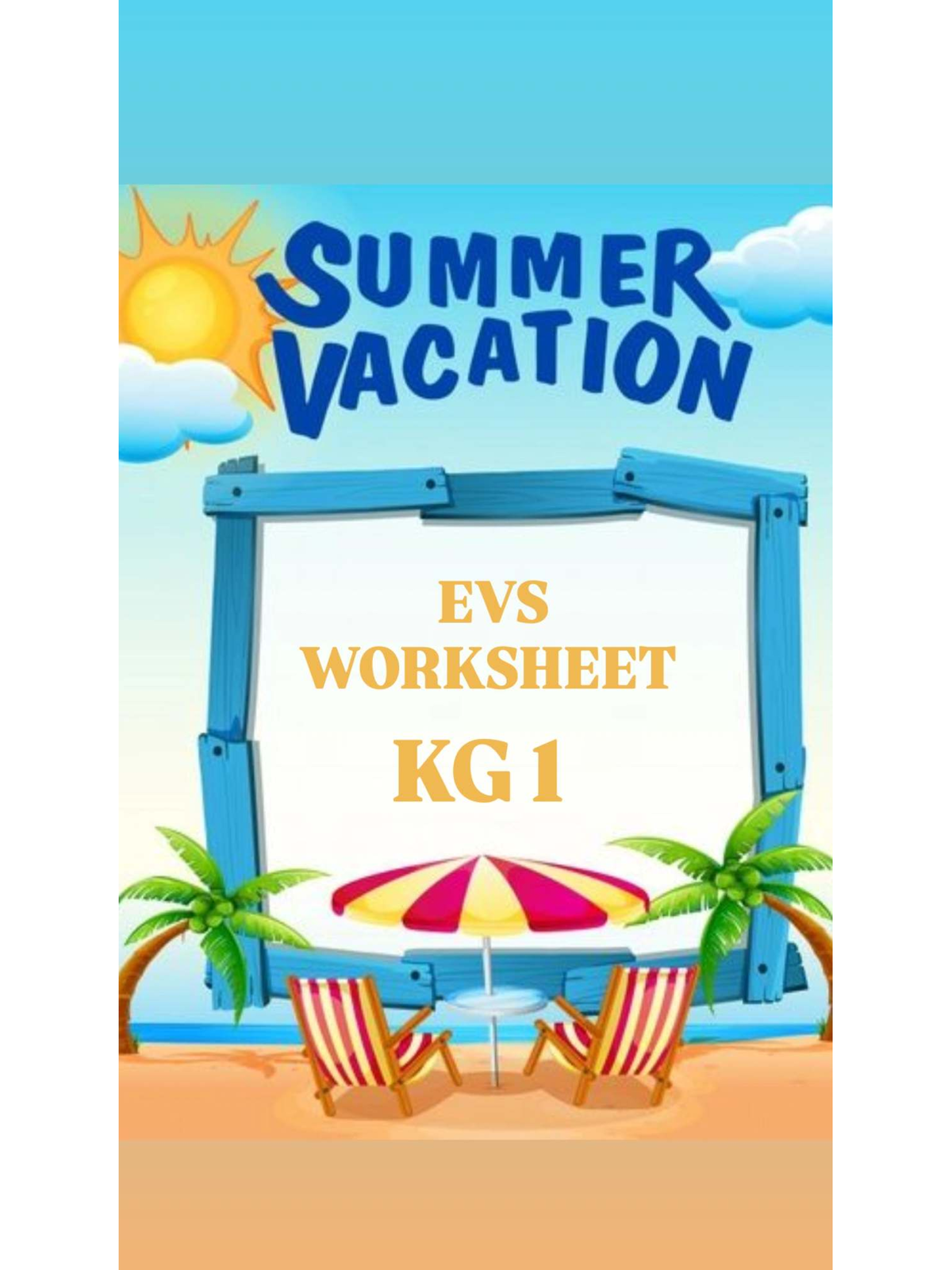 KG 1 EVS Summer Vacation Worksheet: Tracing & Matching Activities - Studocu