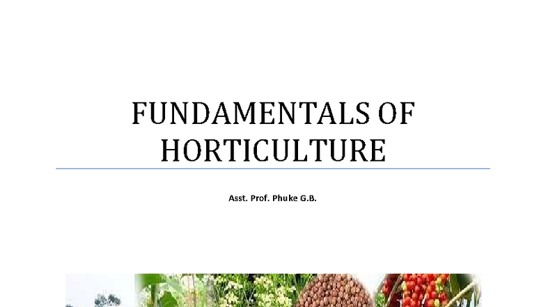 HORT-111 Notes 2 - Afg bghjnb ghki - FUNDAMENTALS OF HORTICULTURE Asst ...