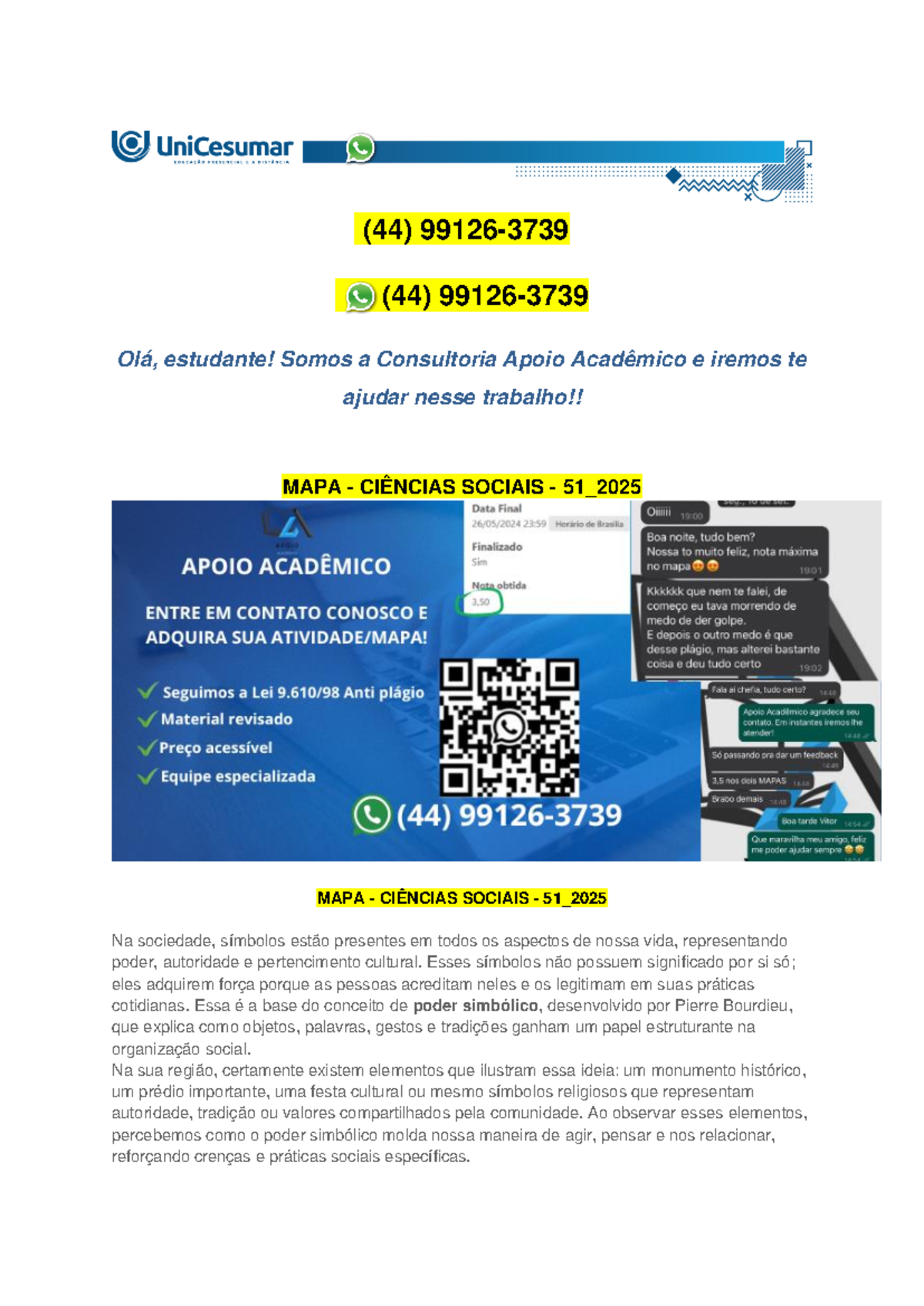 Afinal, os símbolos só têm força porque acreditamos no significado que ...