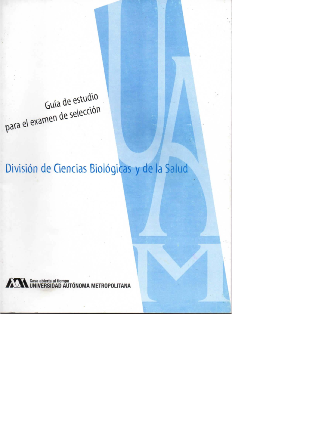 Guía de Estudio para el Examen de Selección CBS, UAM 2023 - Studocu