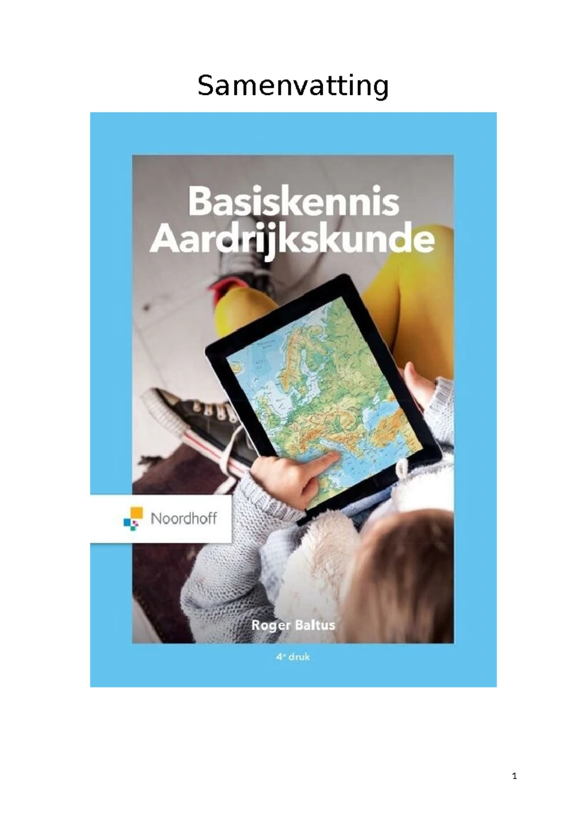 Aardrijkskunde Samenvatting Hoofdstukken 1-6 - Klas AARD-101 - Studeersnel