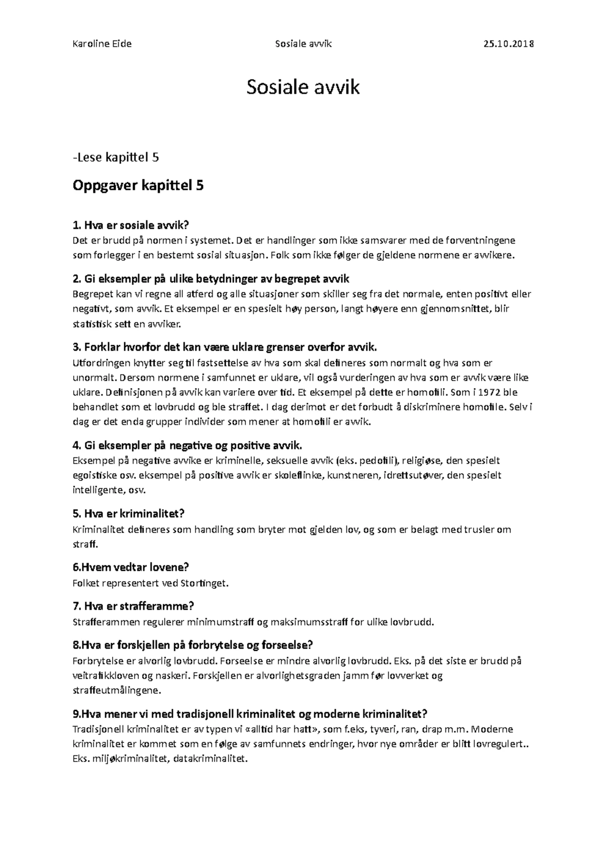 SOSI301 Eksamensoppgaver: Drøfting av sosiale avvik 2024 - Studocu