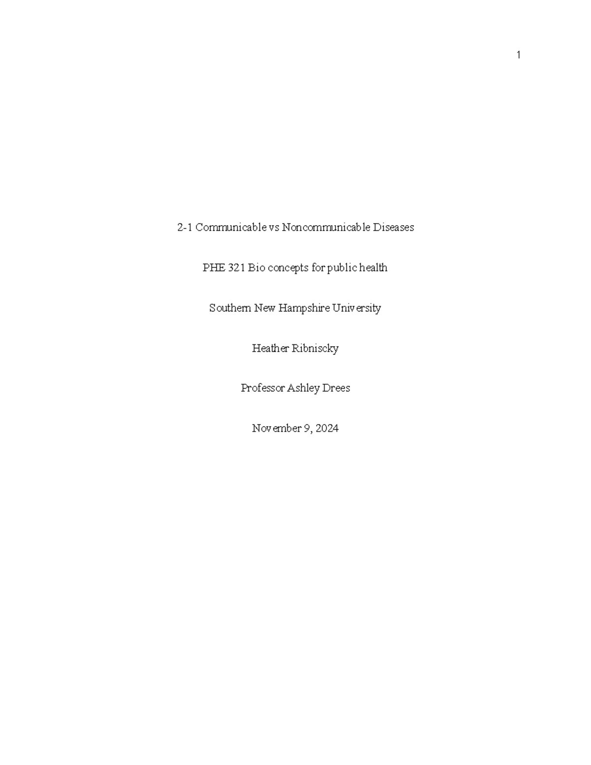 PHE 321 2-1 short paper - 2-1 Communicable vs Noncommunicable Diseases ...