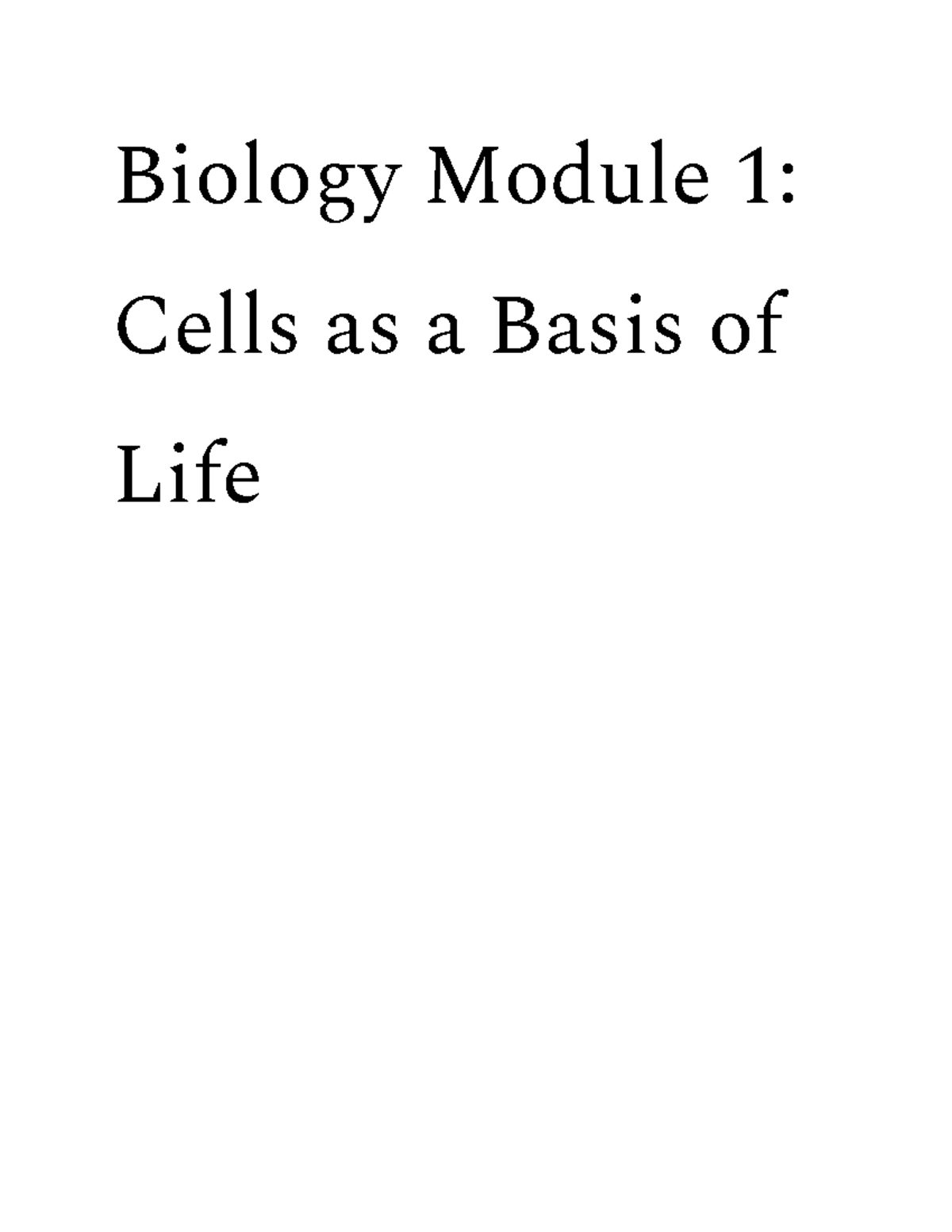 Biology Module 1: Cells - Structure, Function, and Processes - Studocu