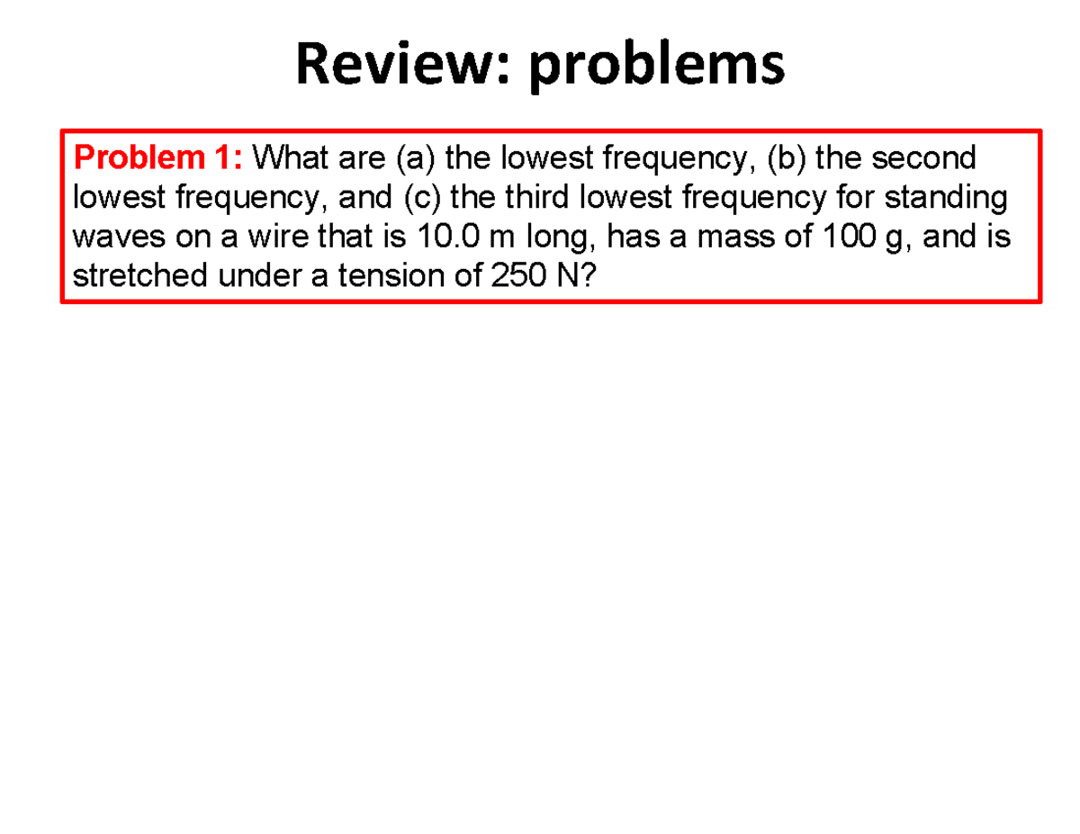 Physics 101 - Standing Waves and Sound Problems Review - Studocu